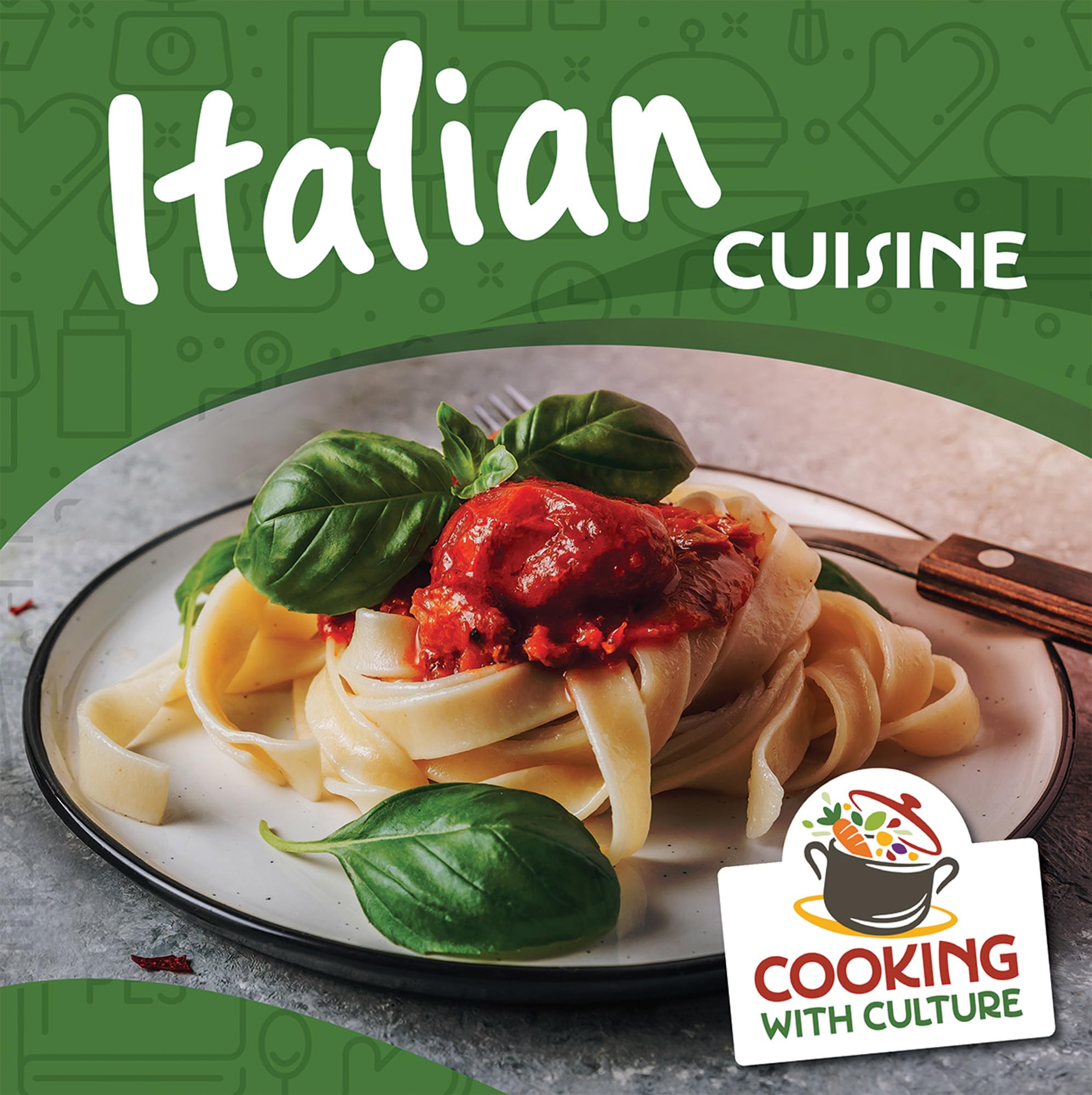 Italian Cuisine (Cooking with Culture): Lombardo, Jennifer ...