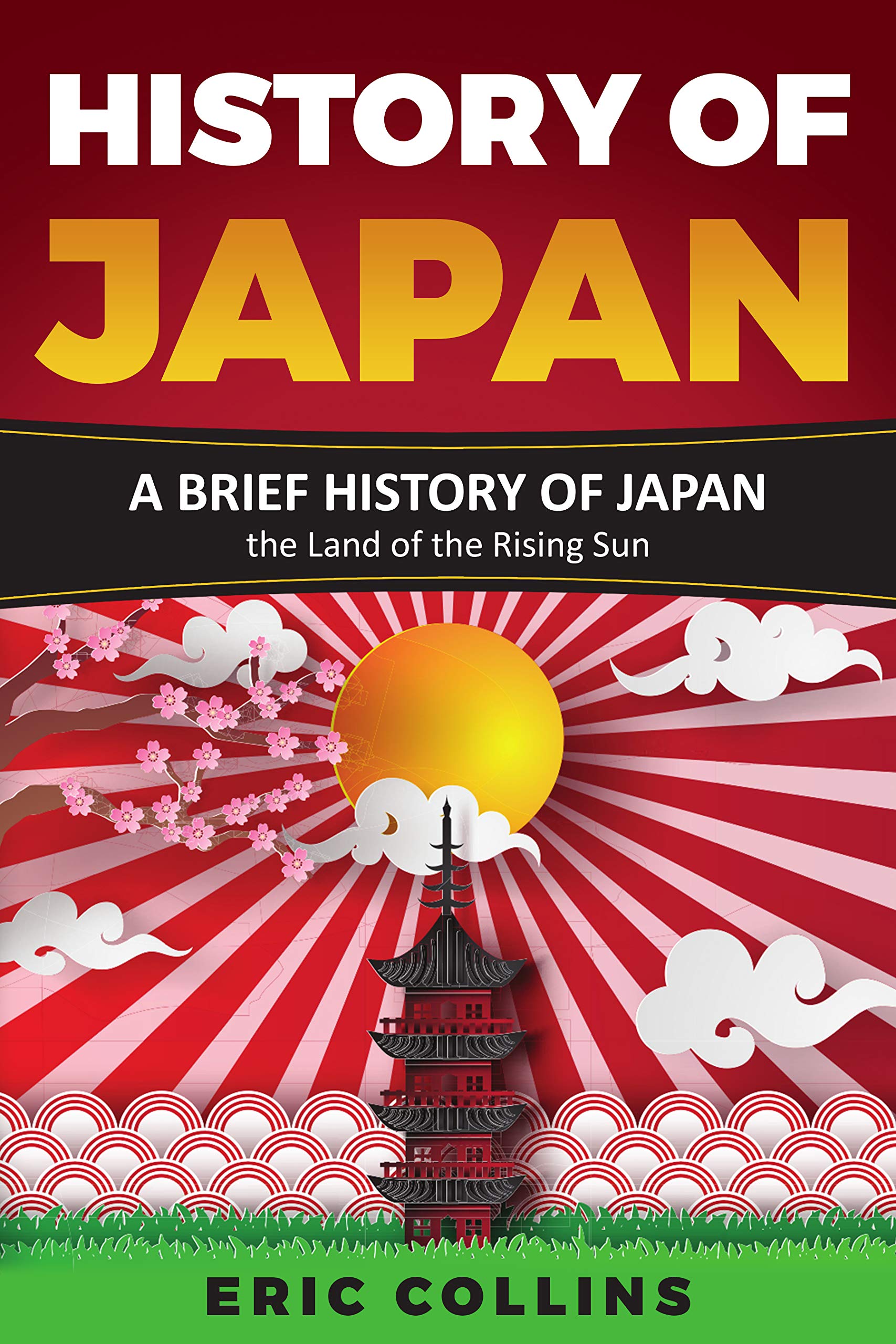 Buy History of Japan: A brief history of Japan - the Land of the Rising ...