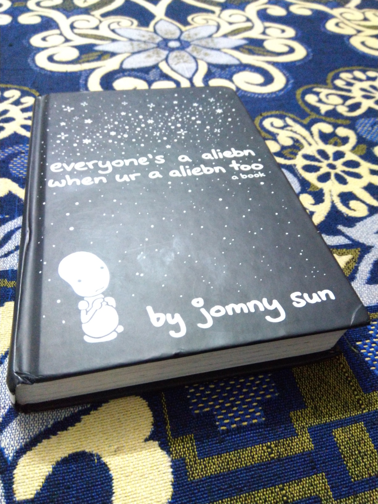 Buy Everyone's a Aliebn When Ur a Aliebn Too: A Book Book Online at Low ...