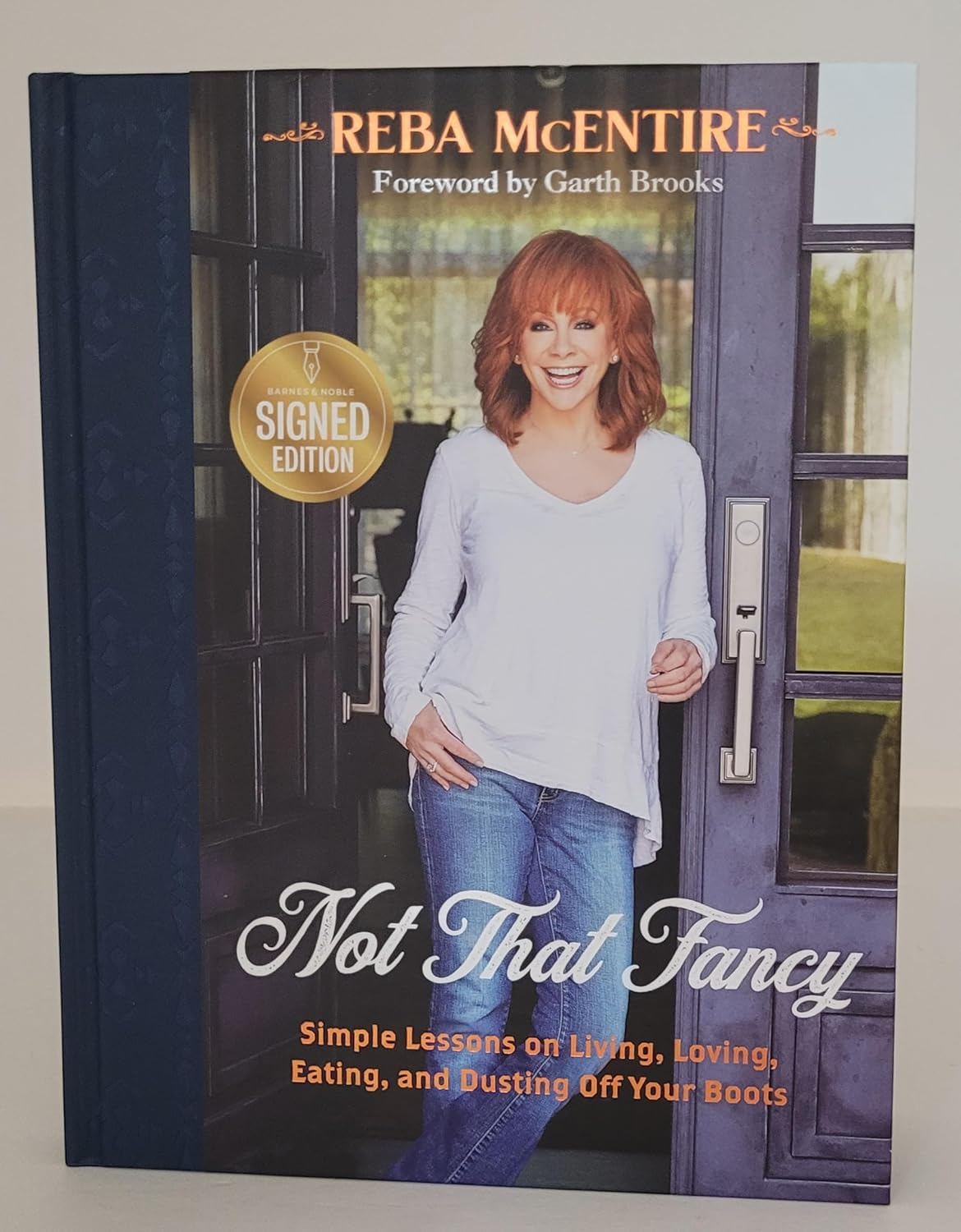 REBA McENTIRE signed 'Not That Fancy: Simple Lessons on Living, Loving ...
