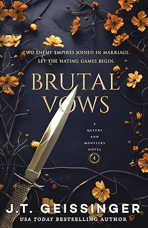Brutal Vows: Queens and Monsters Book 4 - Kindle edition by Geissinger, J.T.. Literature ...