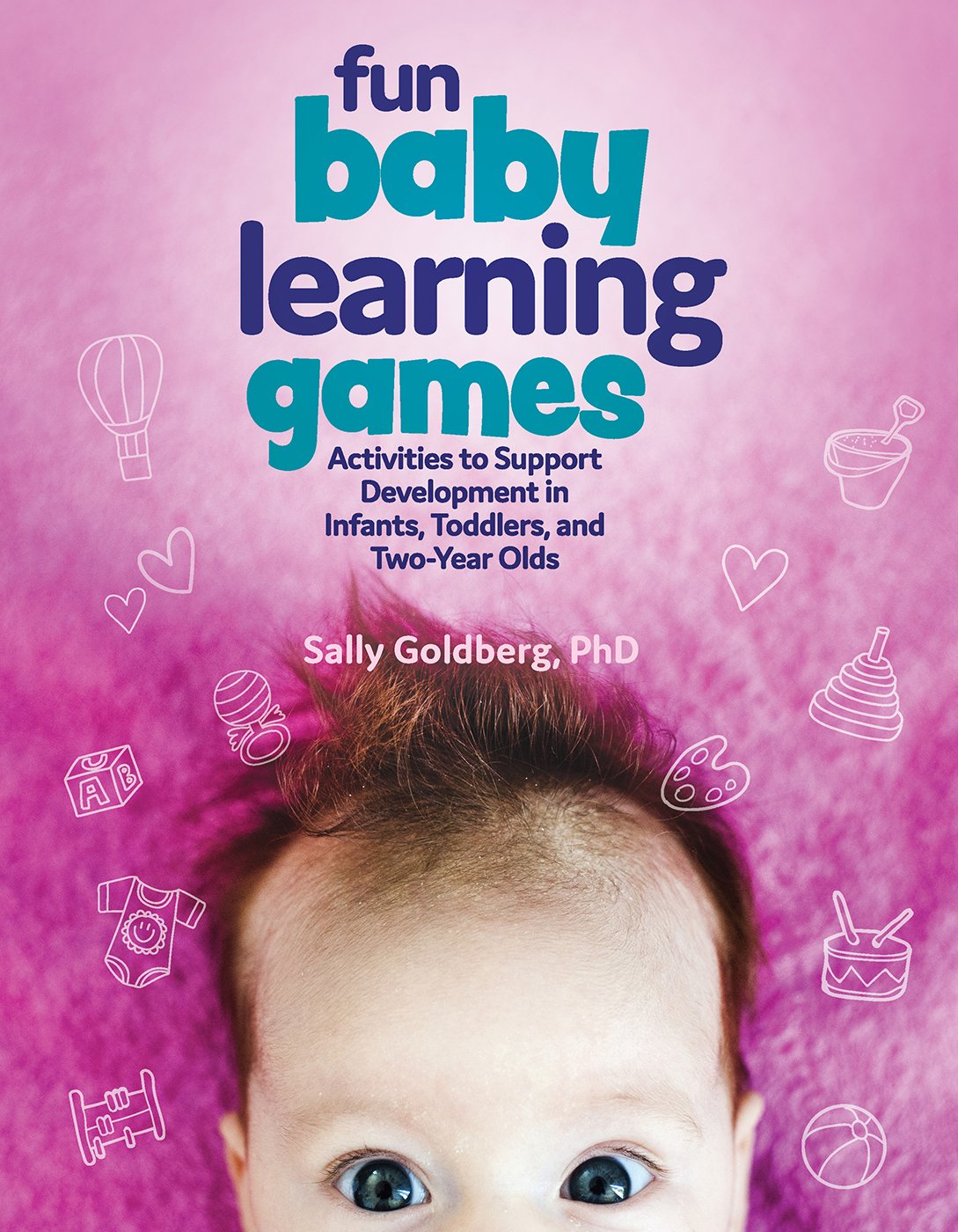 Amazon.com: Fun Baby Learning Games: Activities to Support Development ...