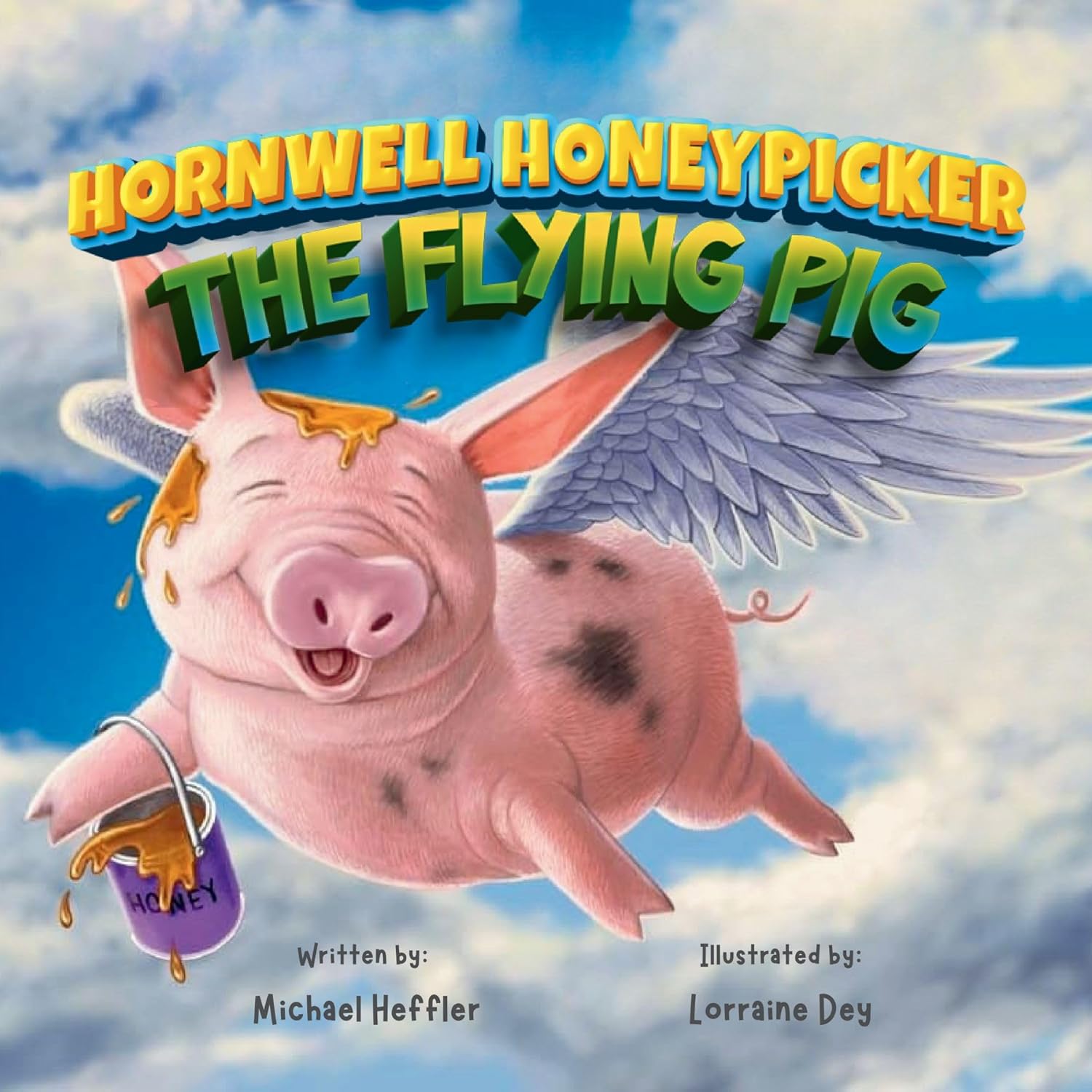 Amazon.com: Hornwell Honeypicker: The Flying Pig (The Adventures of ...