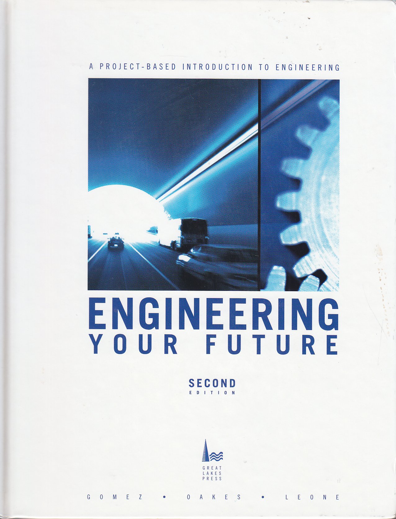 Engineering Your Future Project-Based Approach: Alan G. Gomez ...