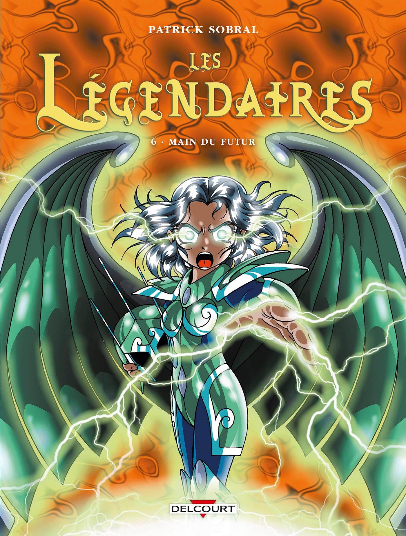 Les Légendaires T06: Main du futur: Amazon.co.uk: Sobral, Patrick ...