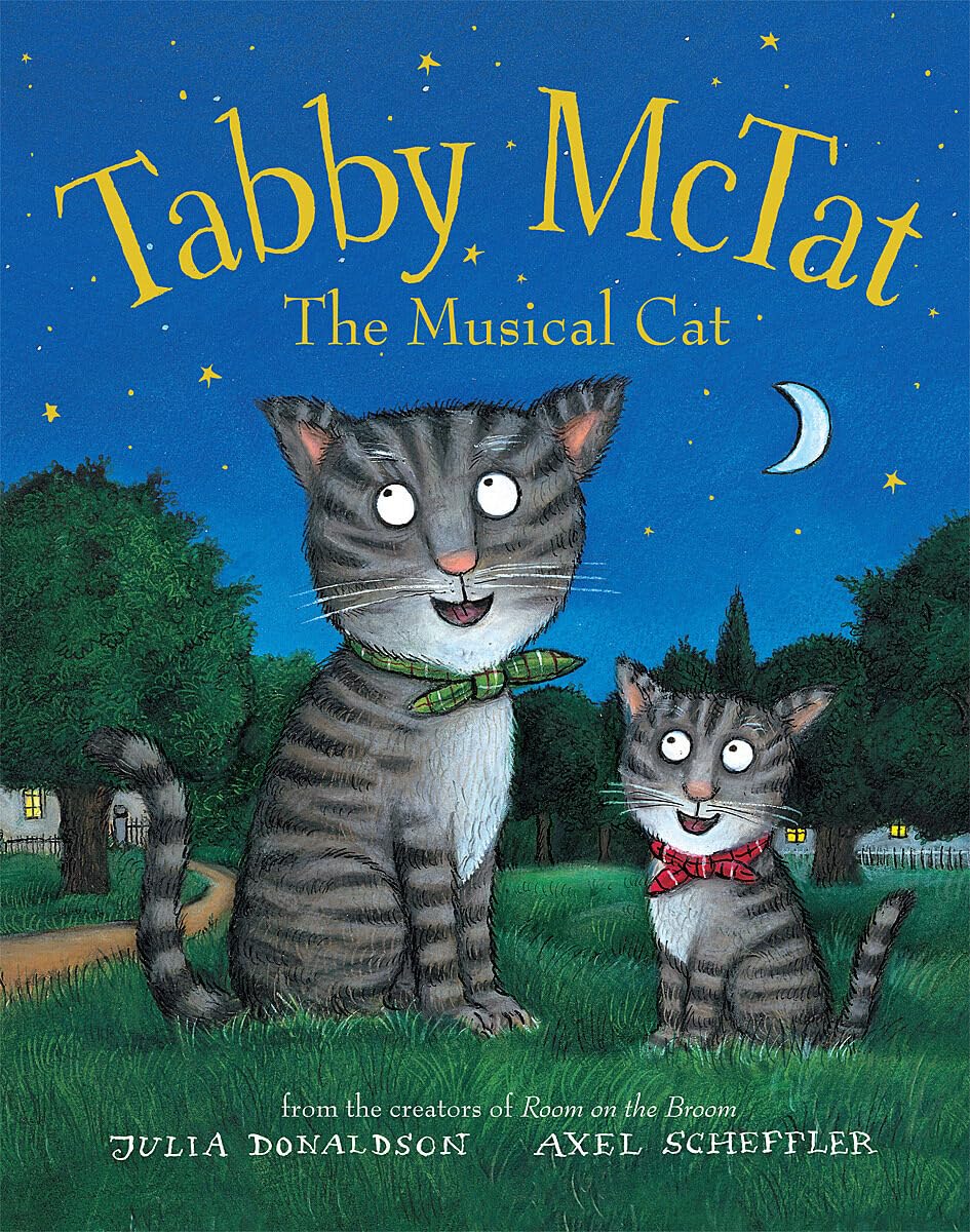 Tabby McTat, the Musical Cat: Donaldson, Julia, Scheffler, Axel ...