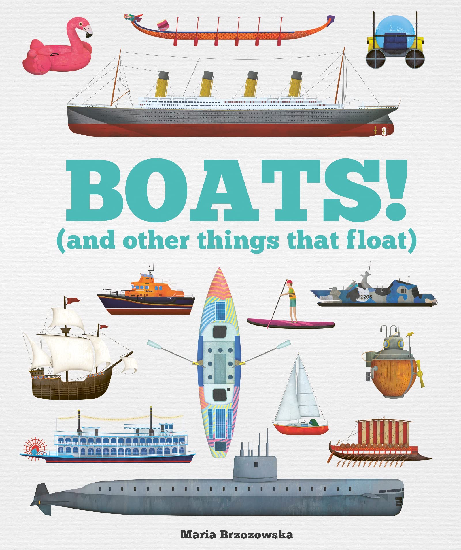 Boats!: And Other Things That Float (Things That Go): Bryony Davies ...