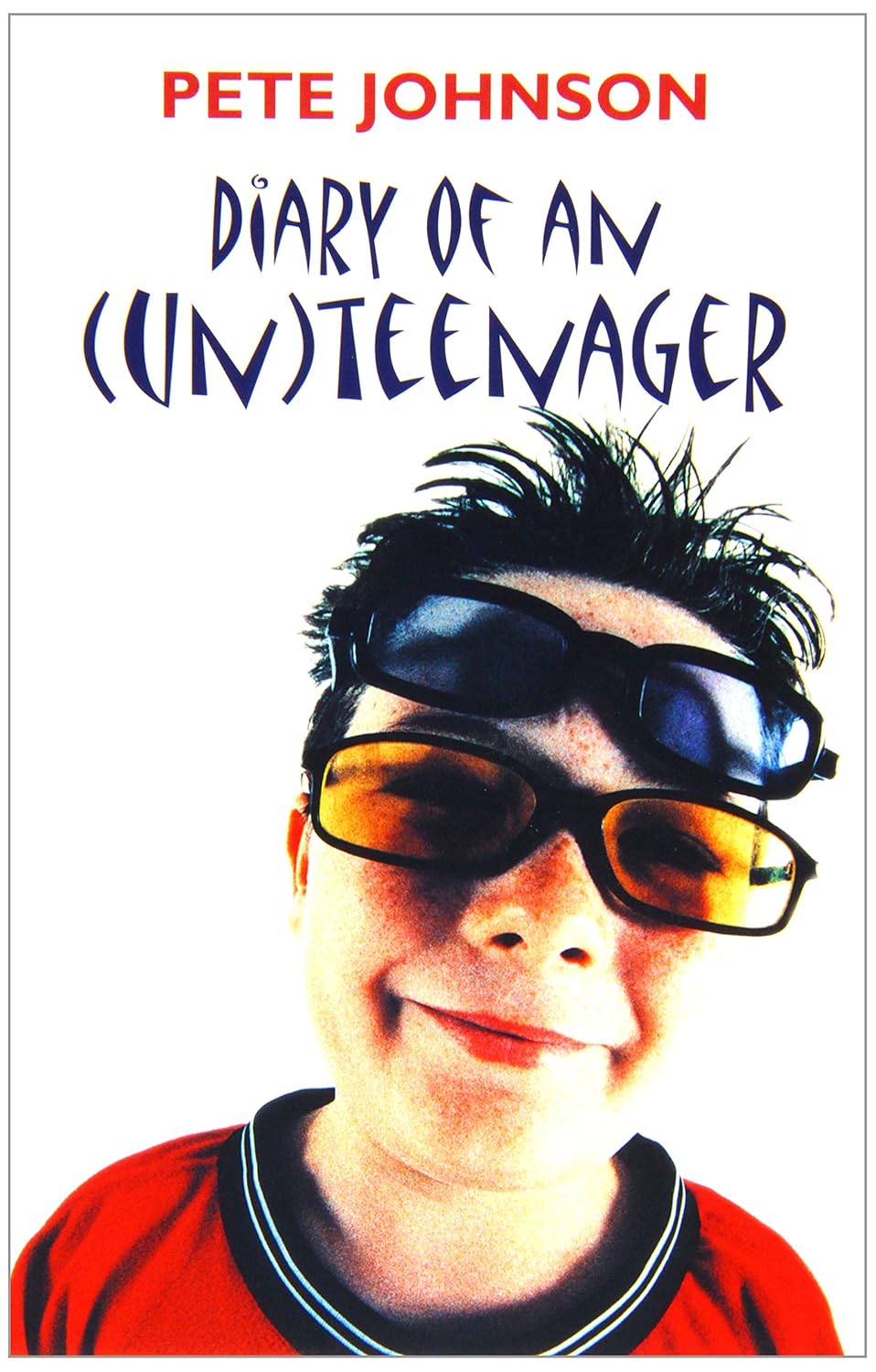 Diary of an (Un)Teenager: Pete Johnson: 9781842991510: Amazon.com: Books
