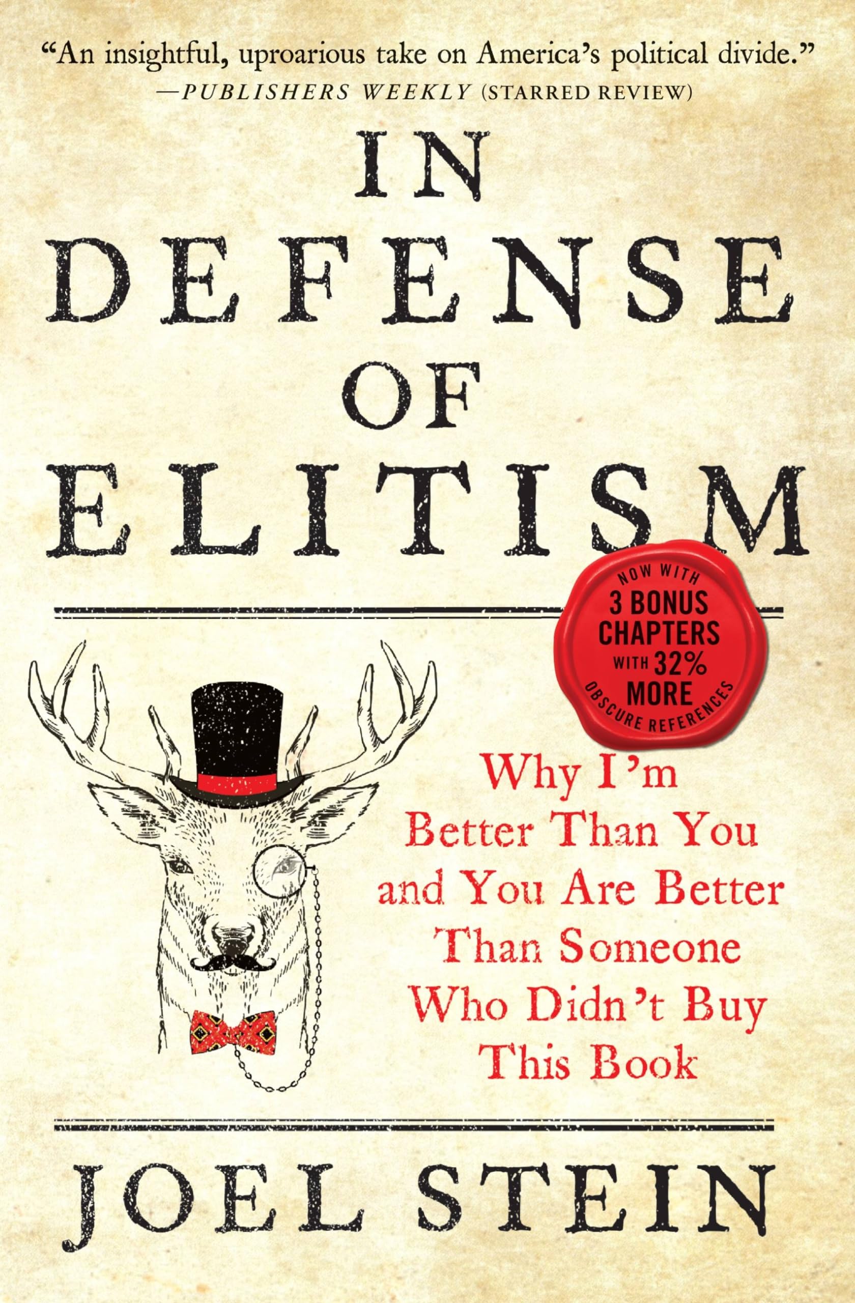 Amazon.com: In Defense of Elitism: Why I'm Better Than You and You Are ...