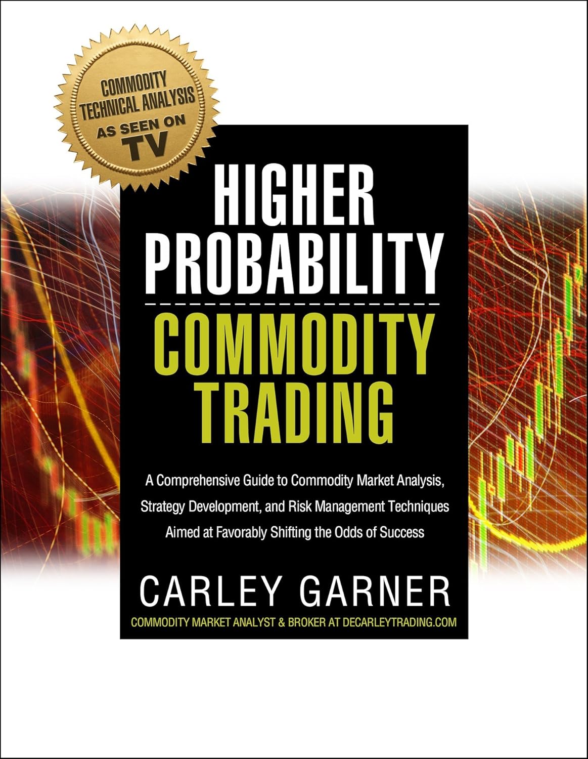 Amazon.com: Higher Probability Commodity Trading: A Comprehensive Guide ...