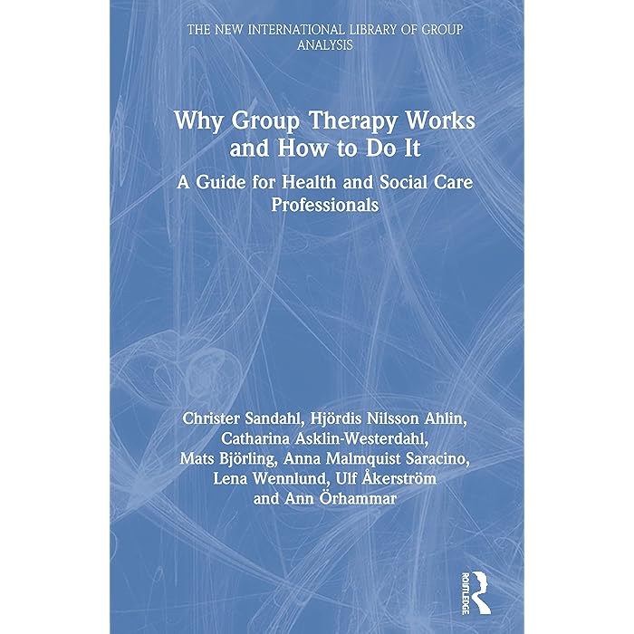 Buy Why Group Therapy Works and How to Do It: A Guide for Health and ...