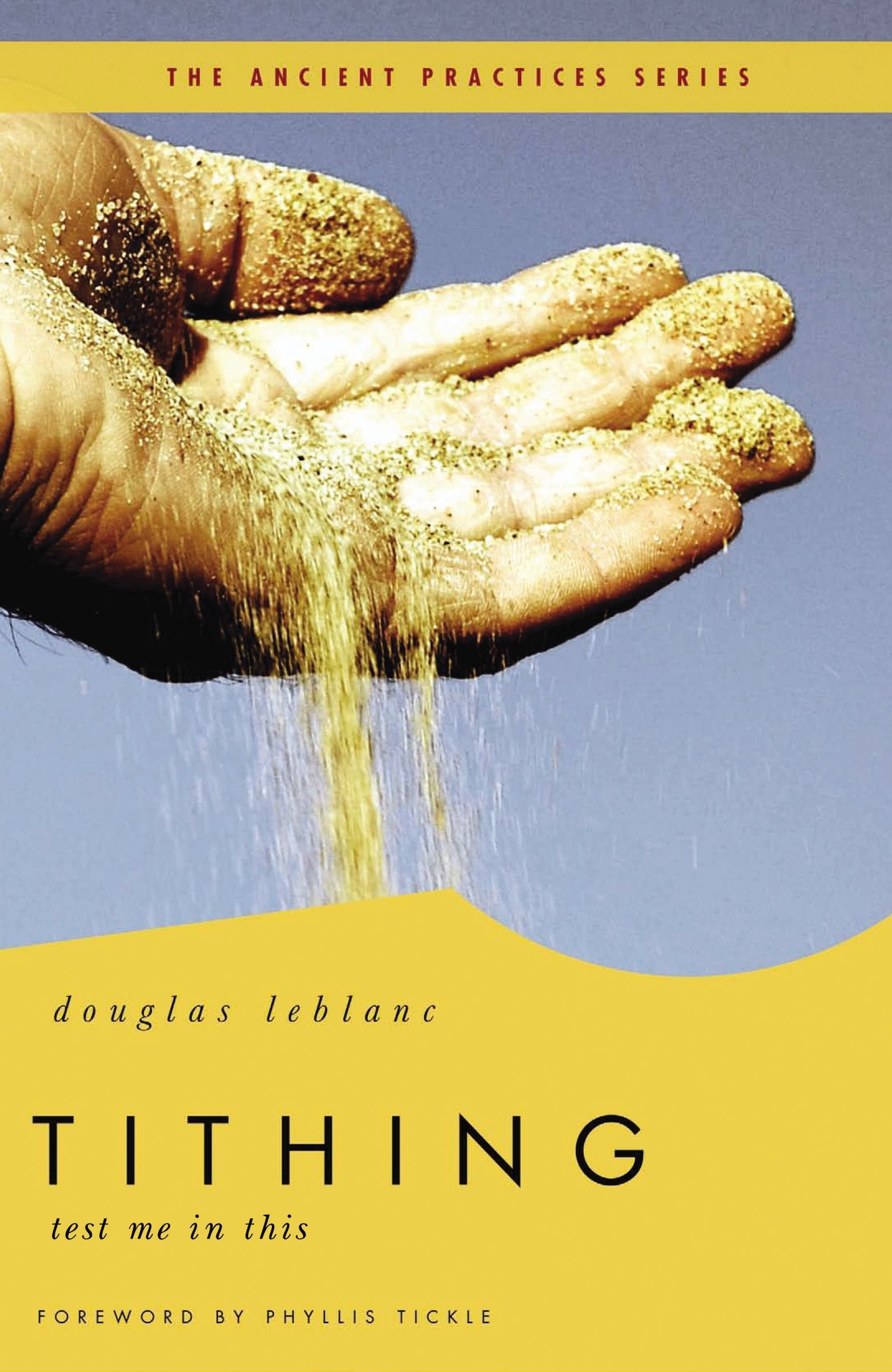 Tithing: Test Me in This (The Ancient Practices Series): Leblanc ...