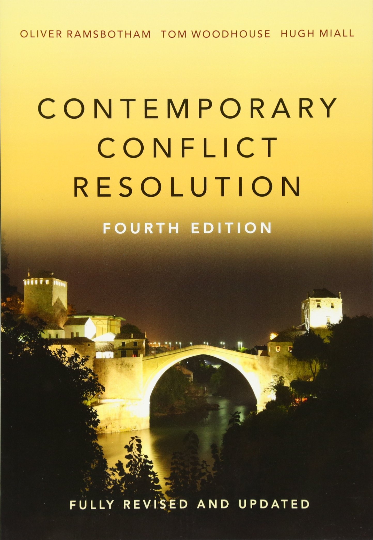 Contemporary Conflict Resolution: Ramsbotham, Oliver, Woodhouse, Tom ...