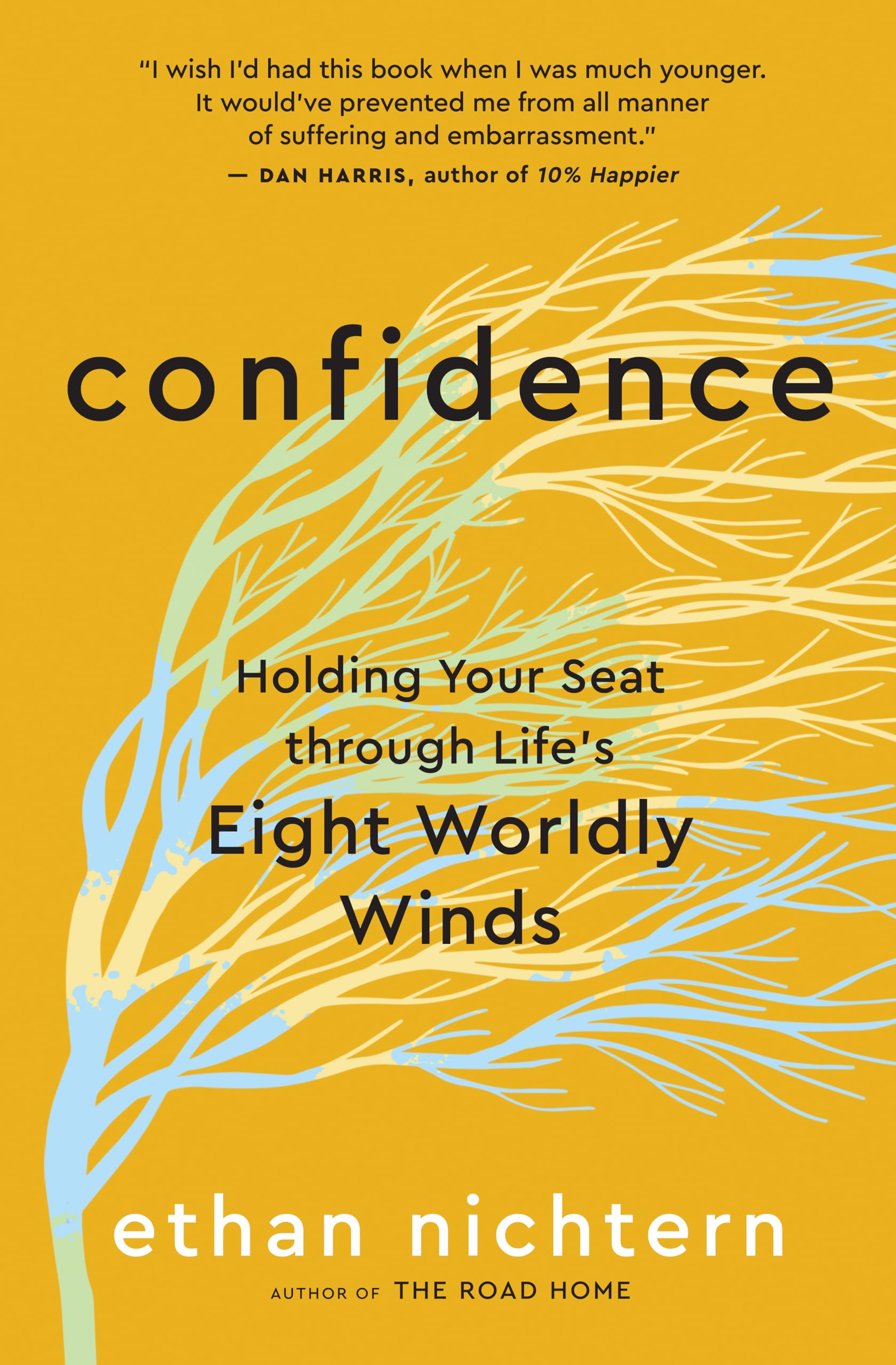 Confidence: Holding Your Seat through Life’s Eight Worldly Winds ...