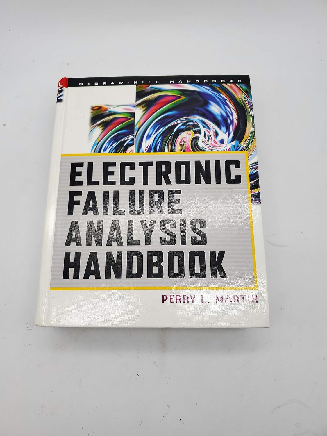 Electronic Failure Analysis Handbook: Martin, Perry L.: 9780070410442 ...