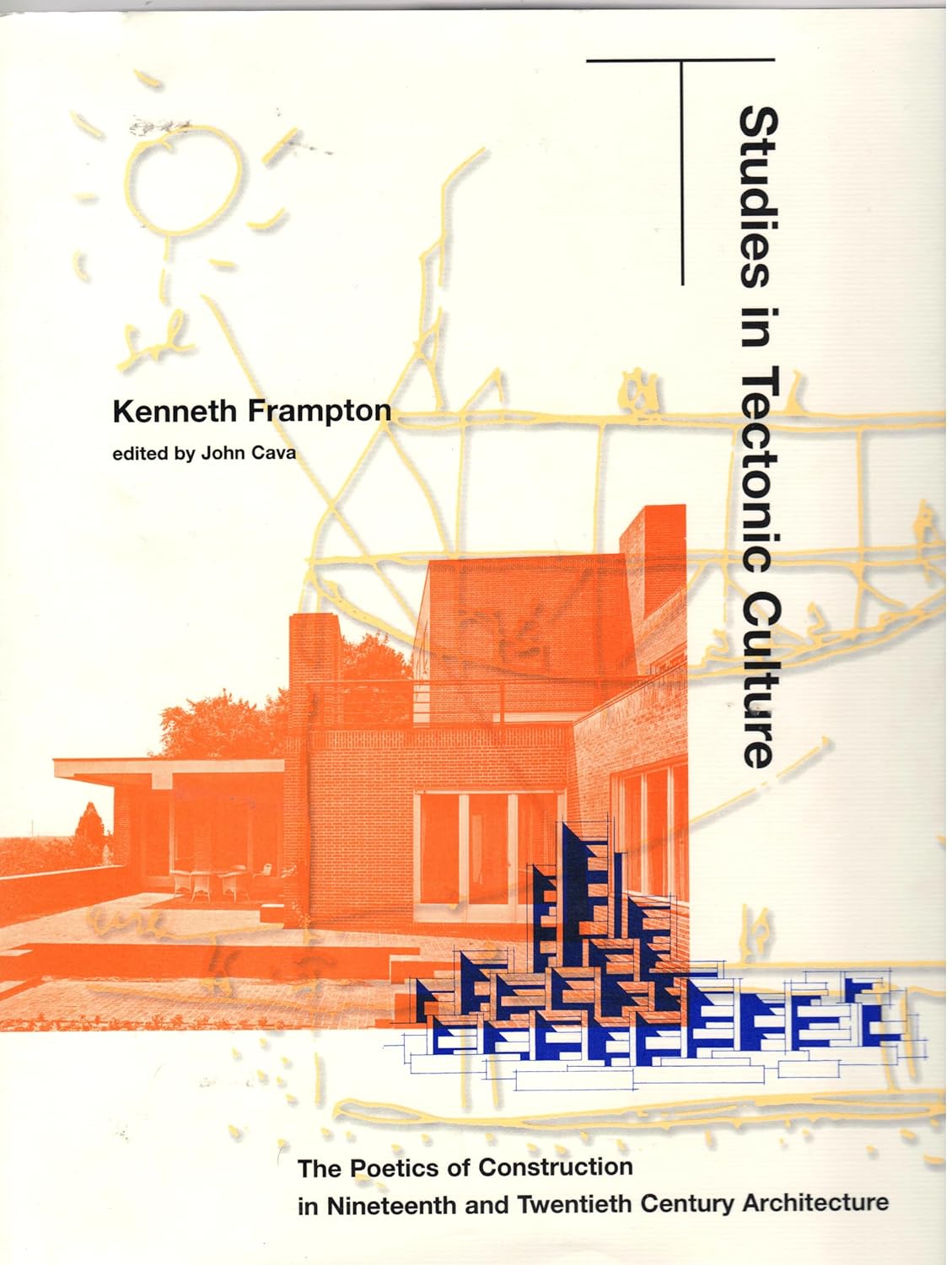 Studies in Tectonic Culture: The Poetics of Construction in Nineteenth ...