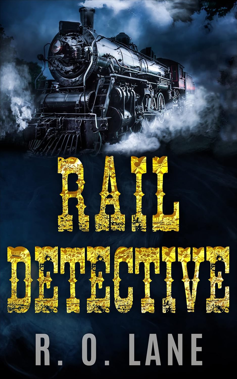 Rail Detective - Kindle edition by Lane, R. O. . Literature & Fiction ...