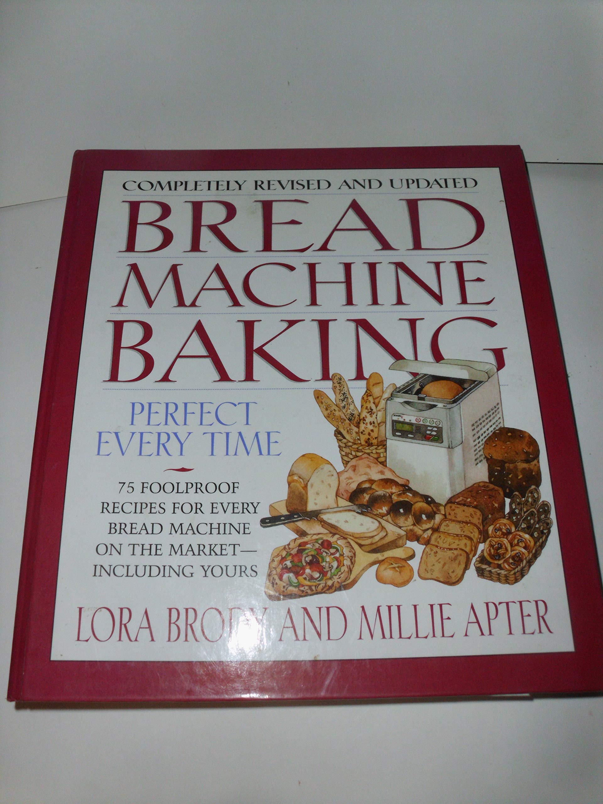 Bread Machine Baking: Brody, Lora, Apter, Millie: 9780688145651: Amazon ...