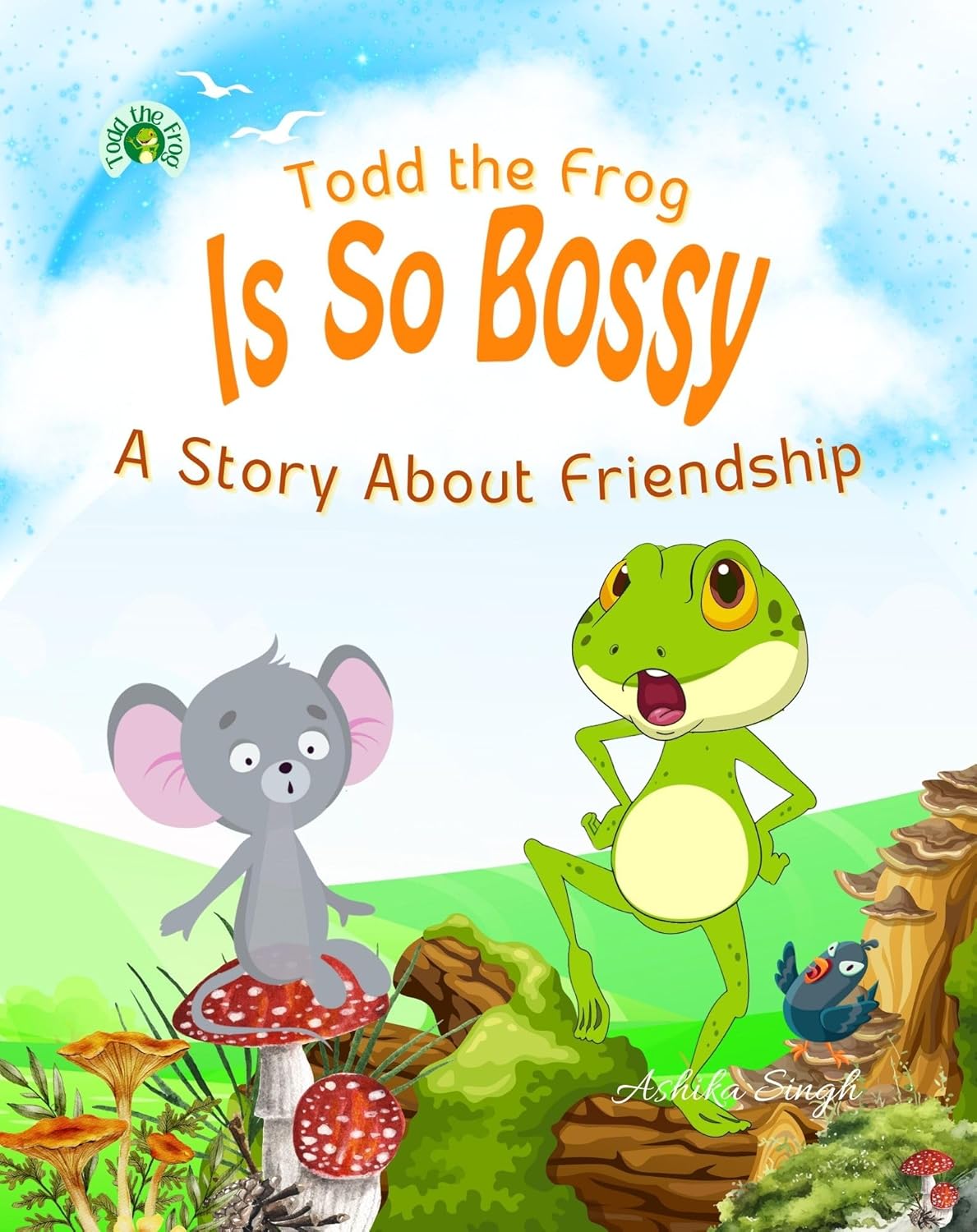 Amazon.com: Todd the Frog is So Bossy: A Story about Friendship eBook ...