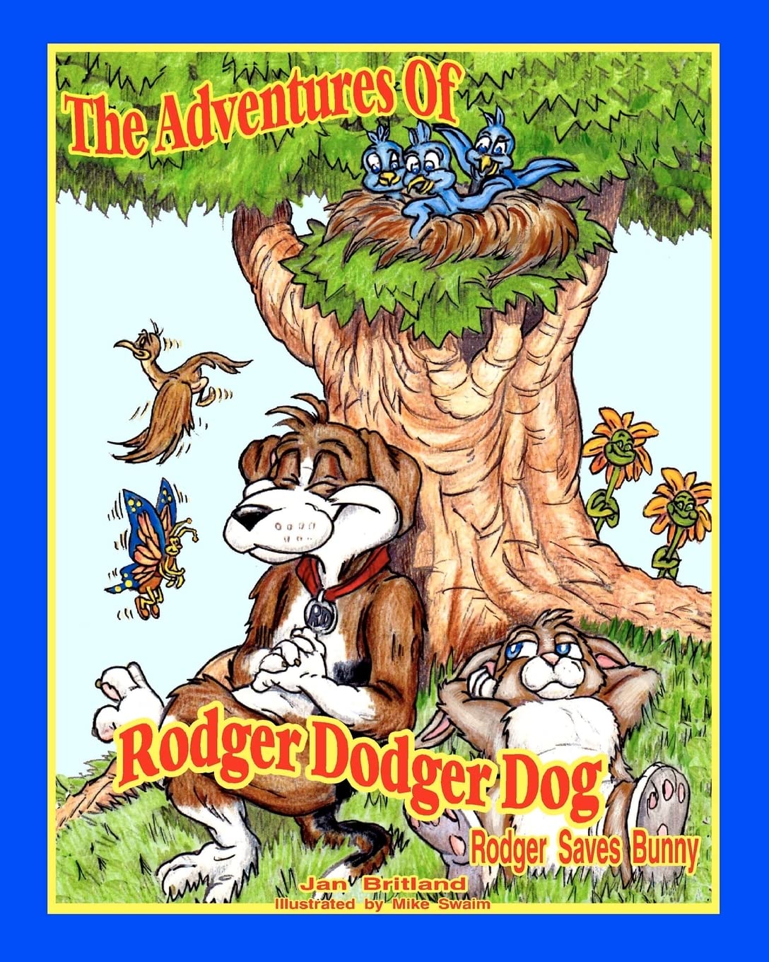 The Adventures of Rodger Dodger Dog: Rodger Saves Bunny: Britland, Jan ...