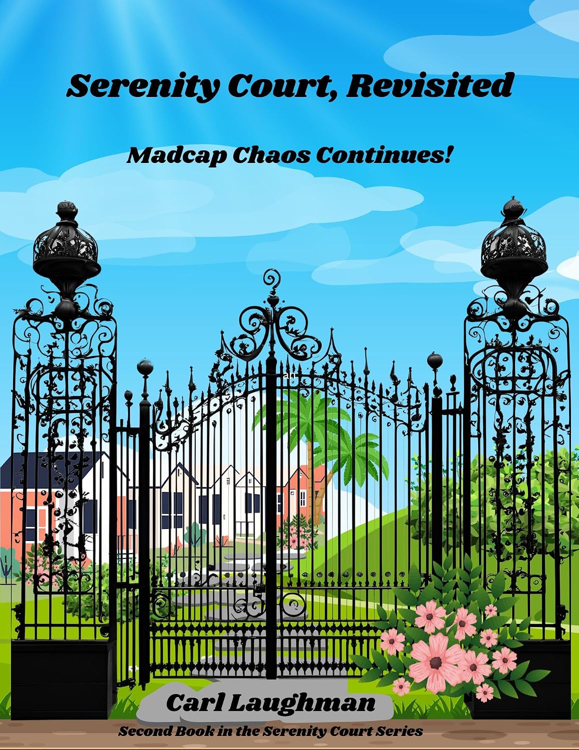 Serenity Court, Revisited: Madcap Chaos Continues! - Kindle edition by ...