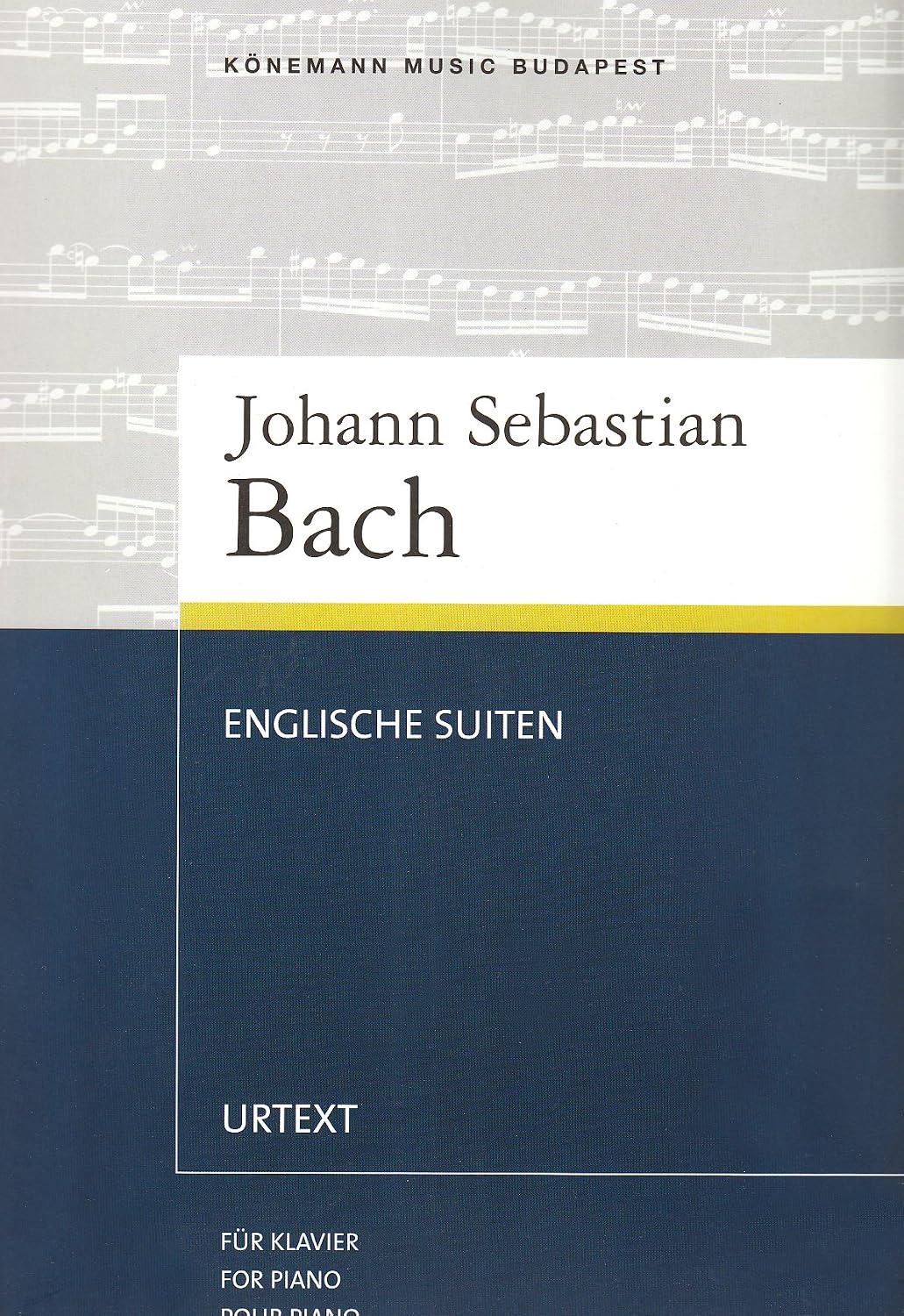 Englische Suiten. Noten. Für Klavier B W V 806-811: Bach, Johann ...