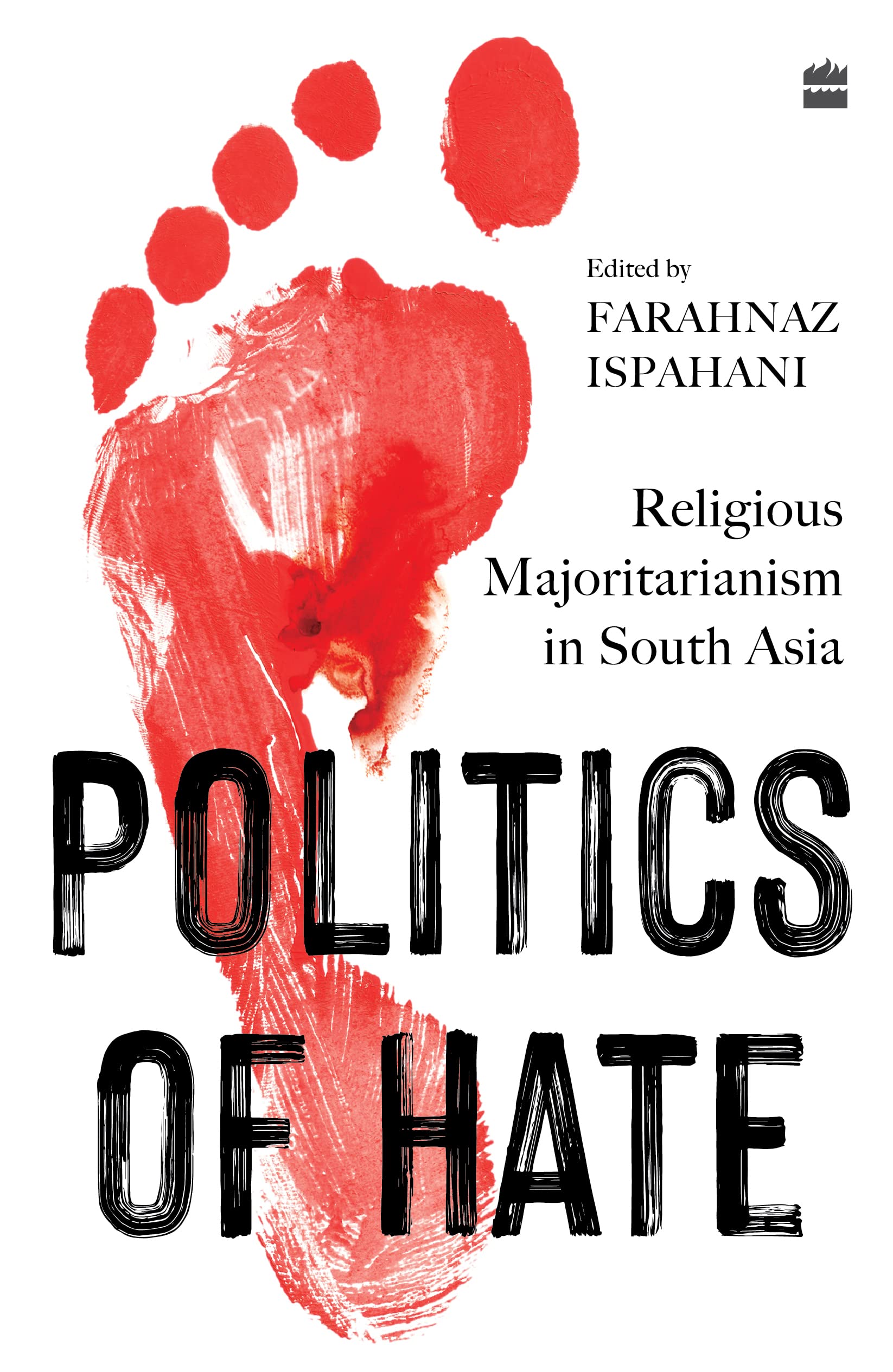 Buy Politics of Hate : Religious Majoritarianism in South Asia Book Online at Low Prices in ...