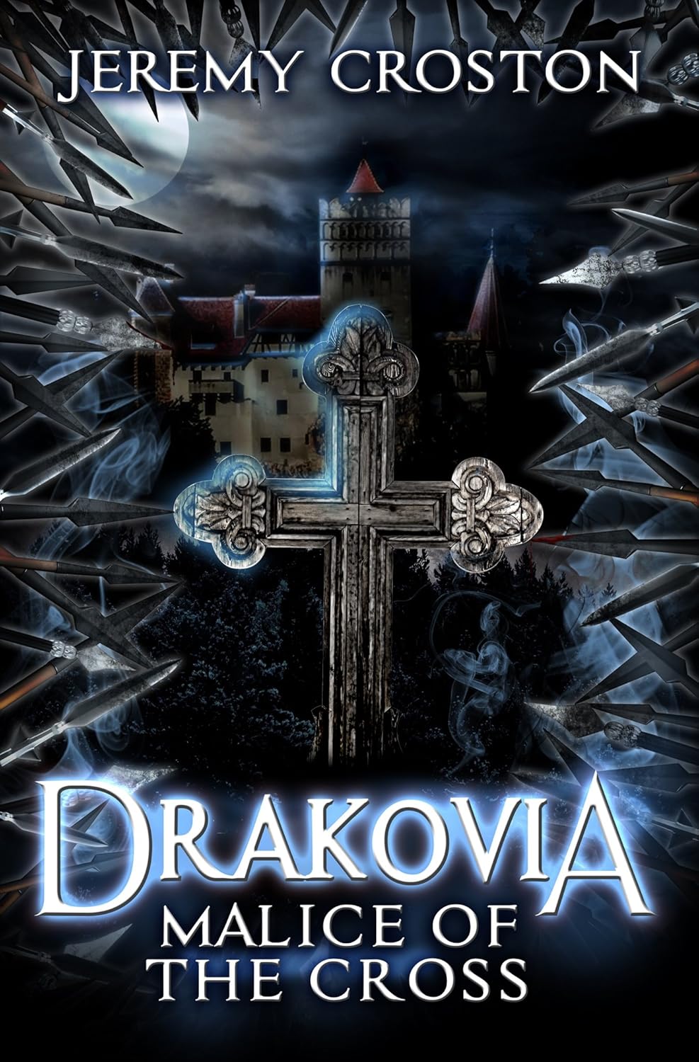 Amazon.com: Malice of the Cross (Drakovia Book 1) eBook : Croston ...
