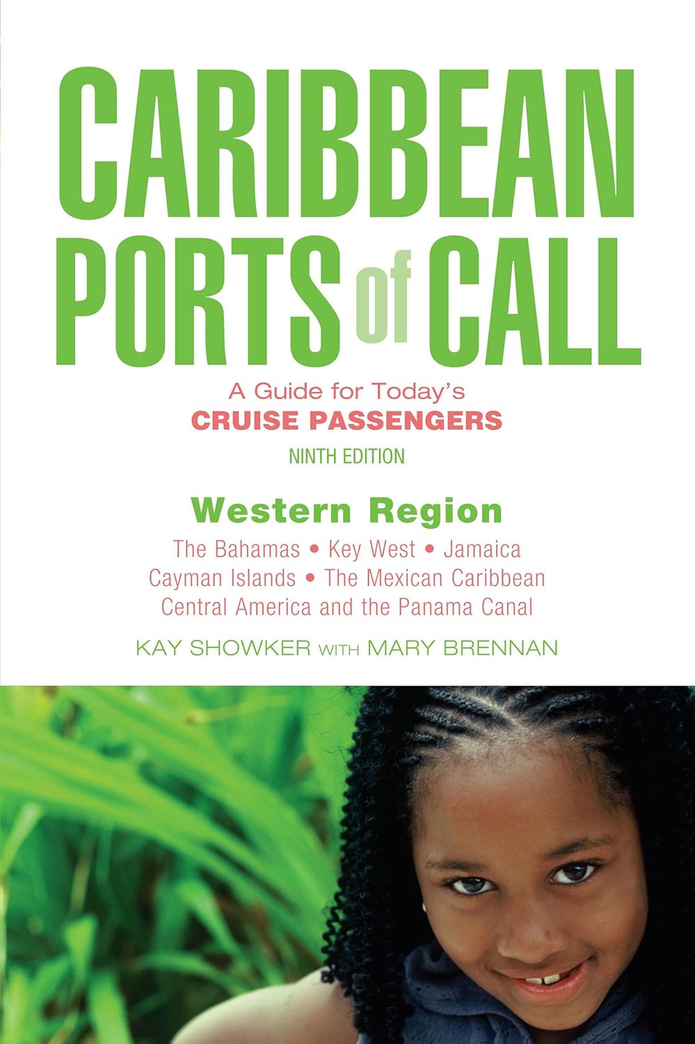 Caribbean Ports Of Call Western Region: Showker, Kay, Brennan, Mary ...