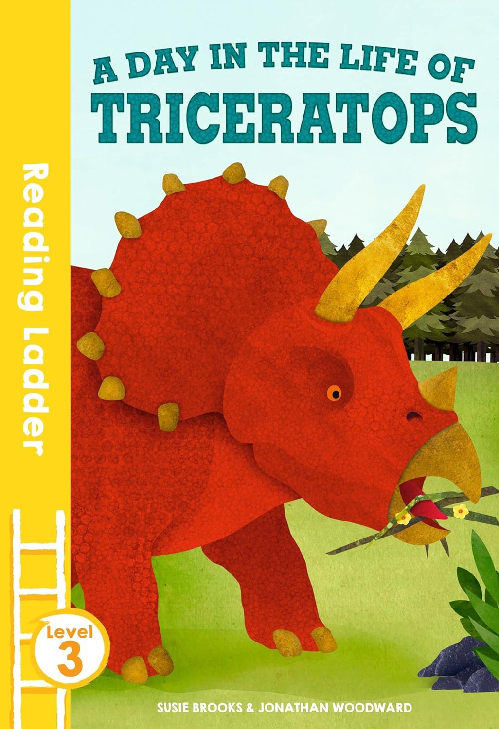 A day in the life of Triceratops (Reading Ladder Level 3) : Brooks ...
