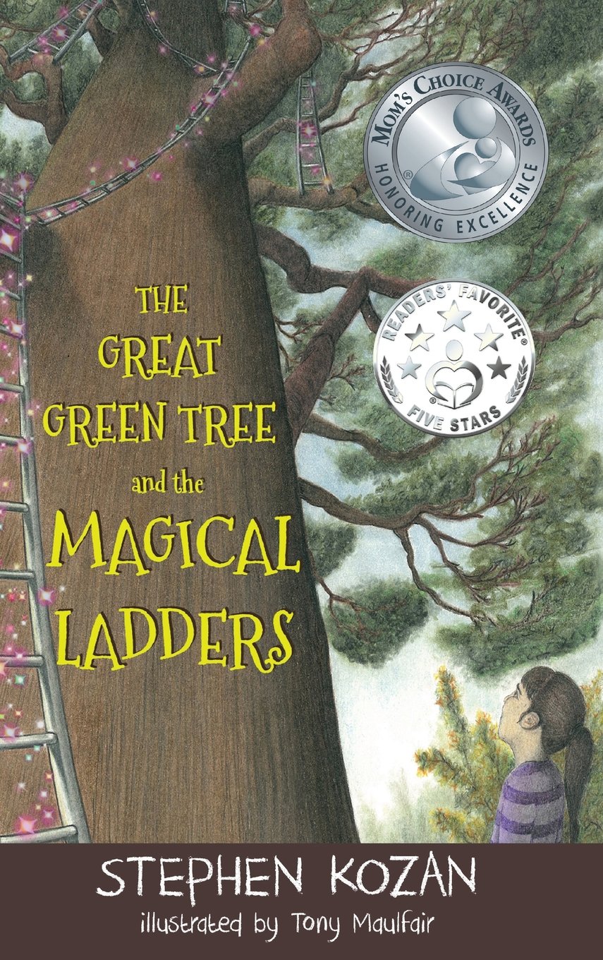 The Great Green Tree And The Magical Ladders: Stephen Kozan ...
