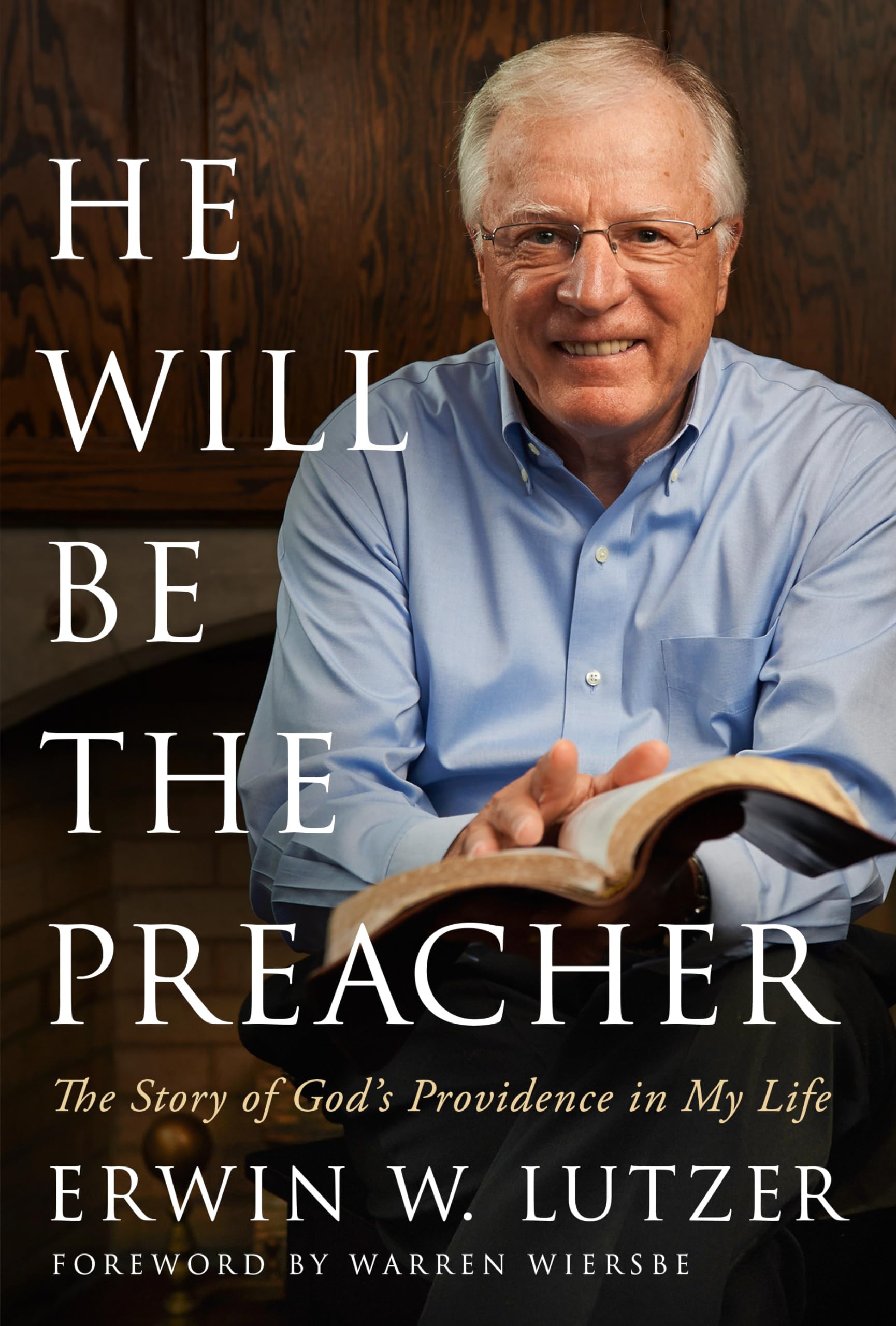 Amazon.com: He Will Be the Preacher: The Story of God's Providence in ...