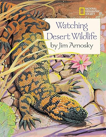 Watching Desert Wildlife (Watching Wildlife With Jim Arnosky): Arnosky, Jim: 9780792267379 ...