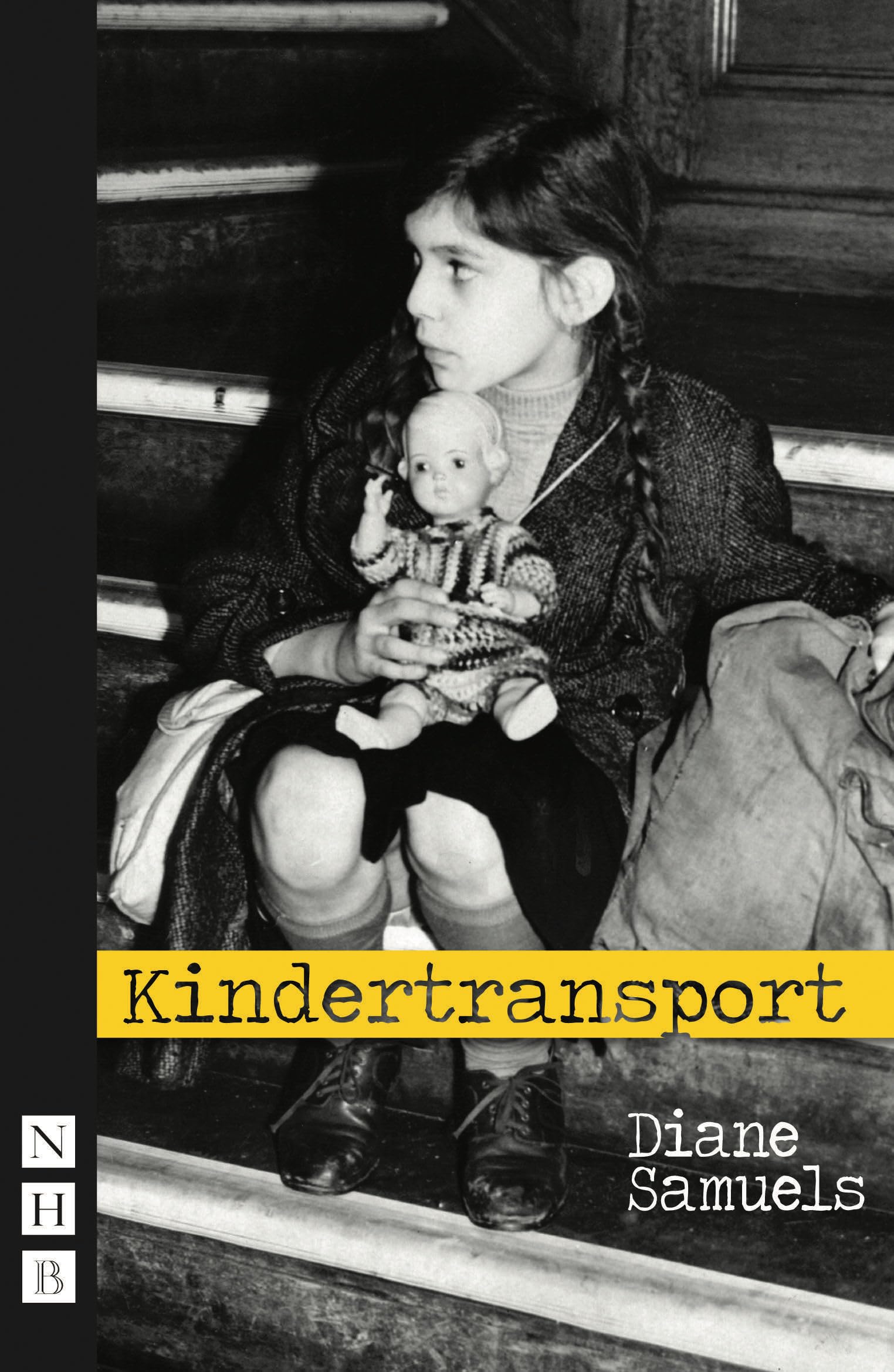 Kindertransport (NHB Modern Plays): Amazon.co.uk: Diane Samuels: 9781854595270: Books
