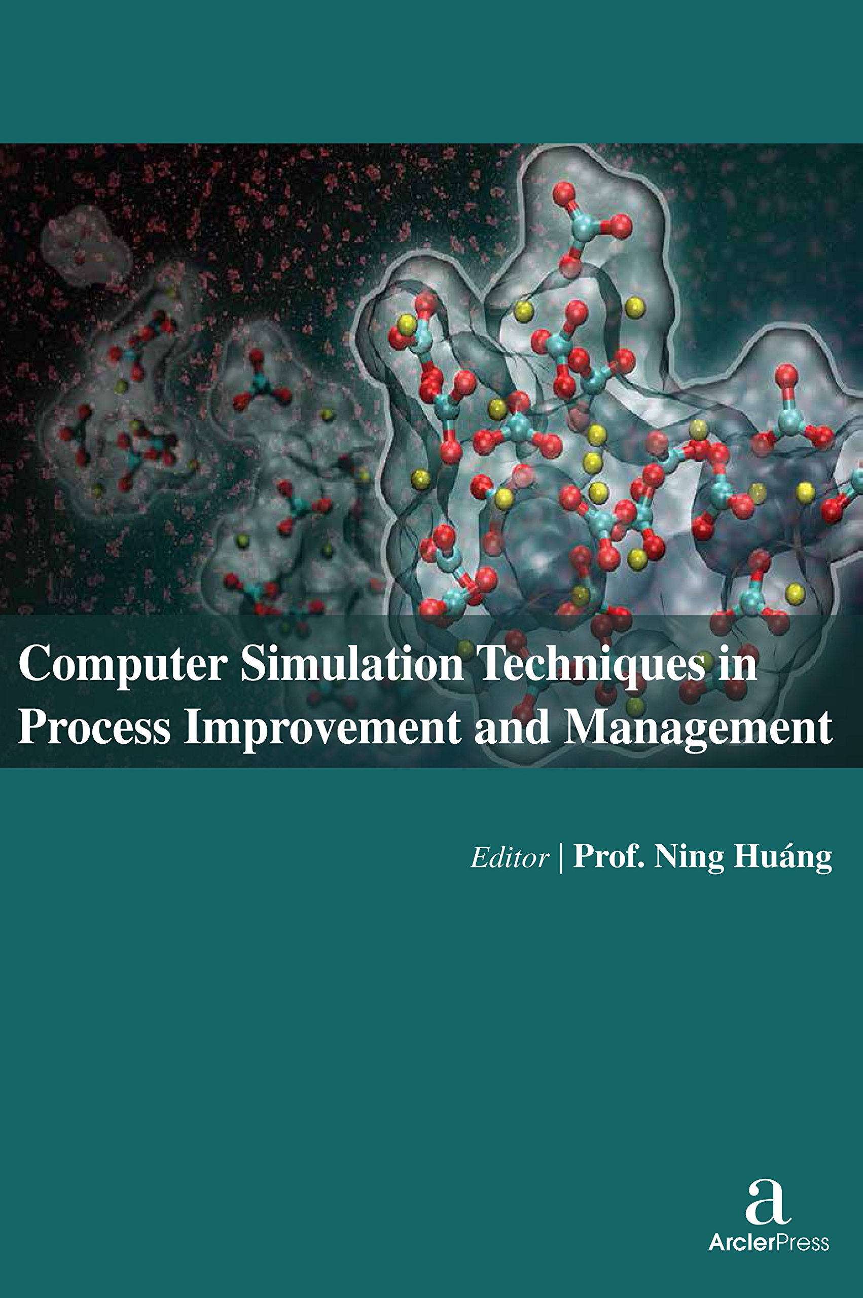 Computer Simulation Techniques In Process Improvement And Management ...