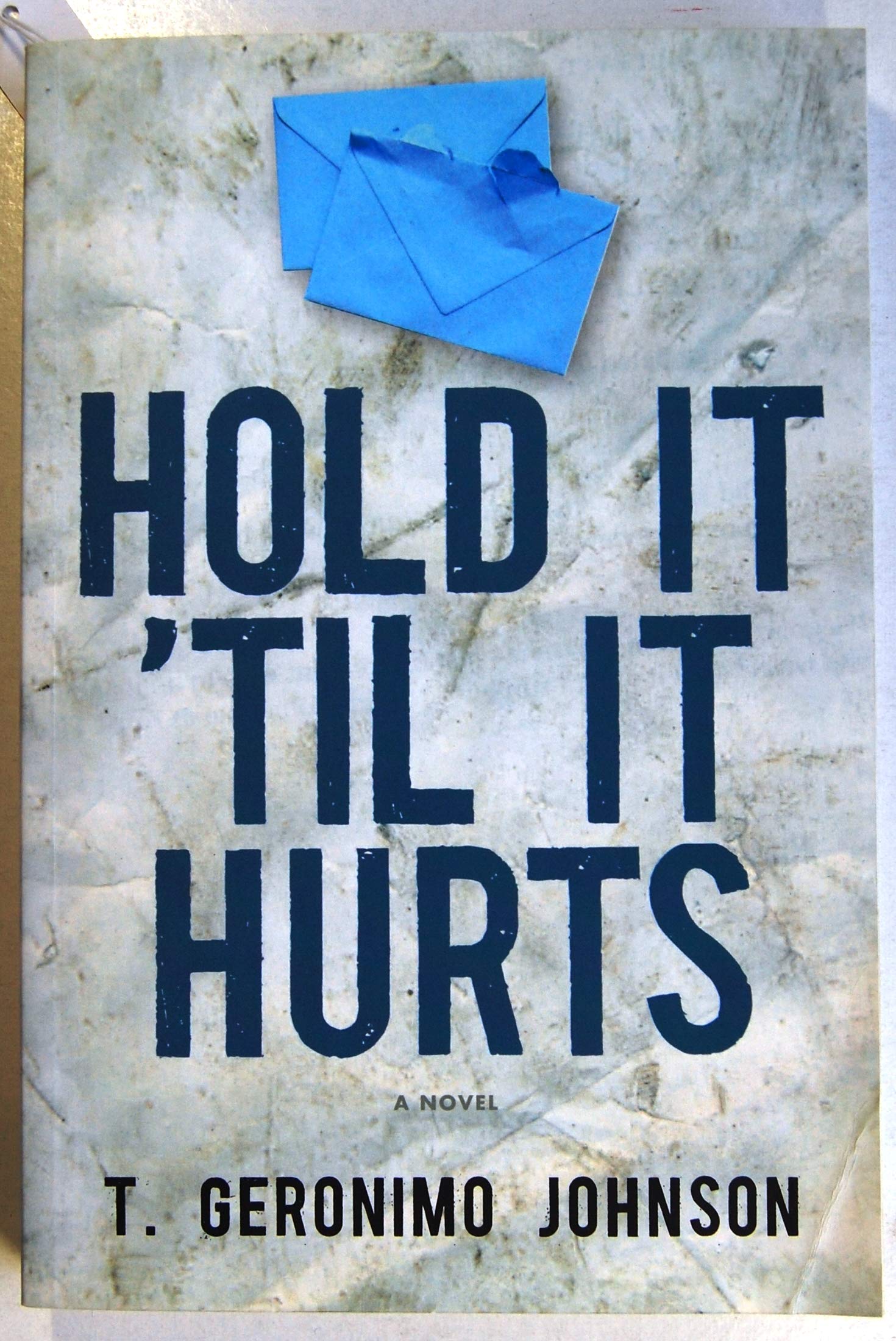 Amazon.com: Hold It 'Til It Hurts: 9781566893091: Johnson, T. Geronimo ...