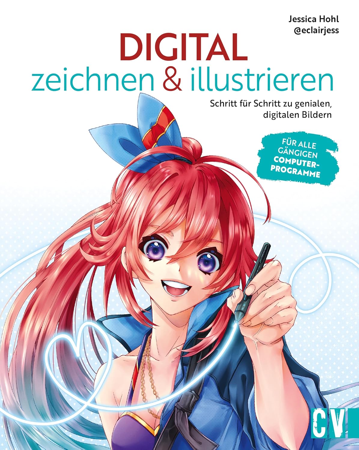 Digital zeichnen & illustrieren: Schritt für Schritt zu genialen ...