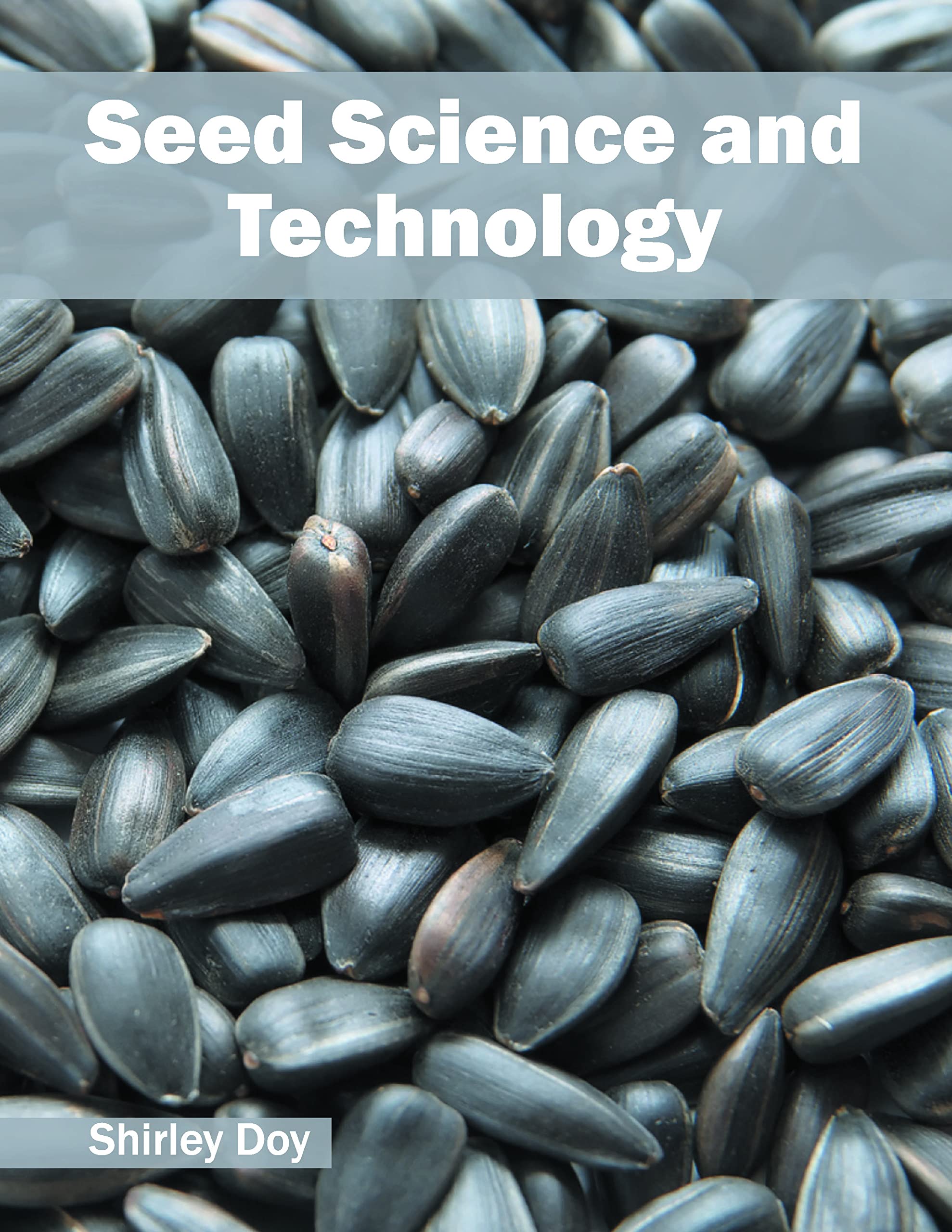 Amazon.com: Seed Science and Technology: 9781682861547: Doy, Shirley: Books
