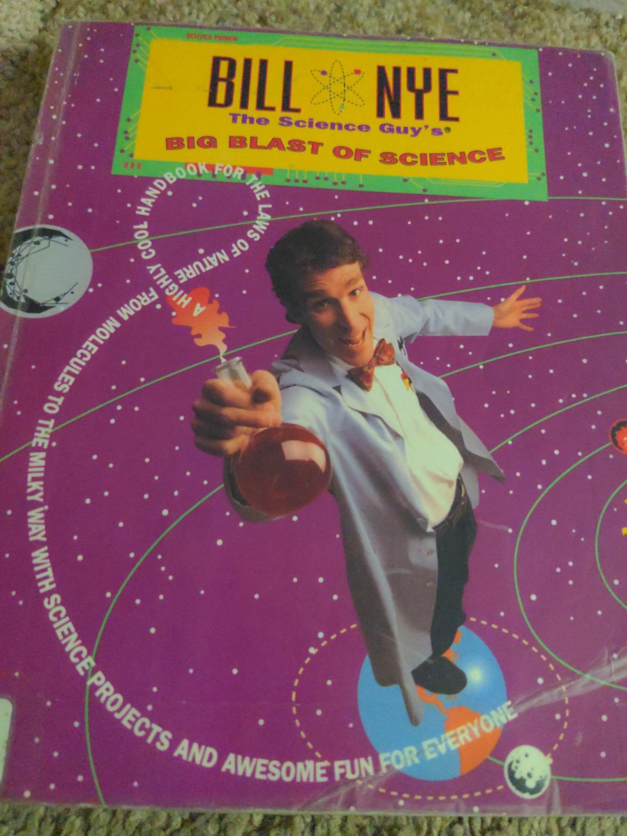 Bill Nye The Science Guy's Big Blast Of Science: Nye, Bill ...