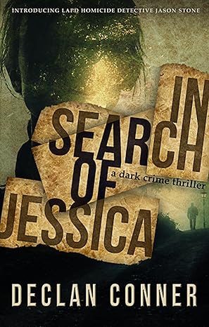 In Search of Jessica - Kindle edition by Conner, Declan. Literature & Fiction Kindle eBooks ...
