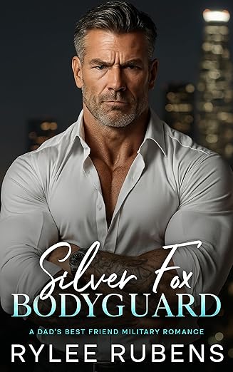 Amazon.com: Silver Fox Bodyguard: A Dad’s Best Friend Military Romance ...