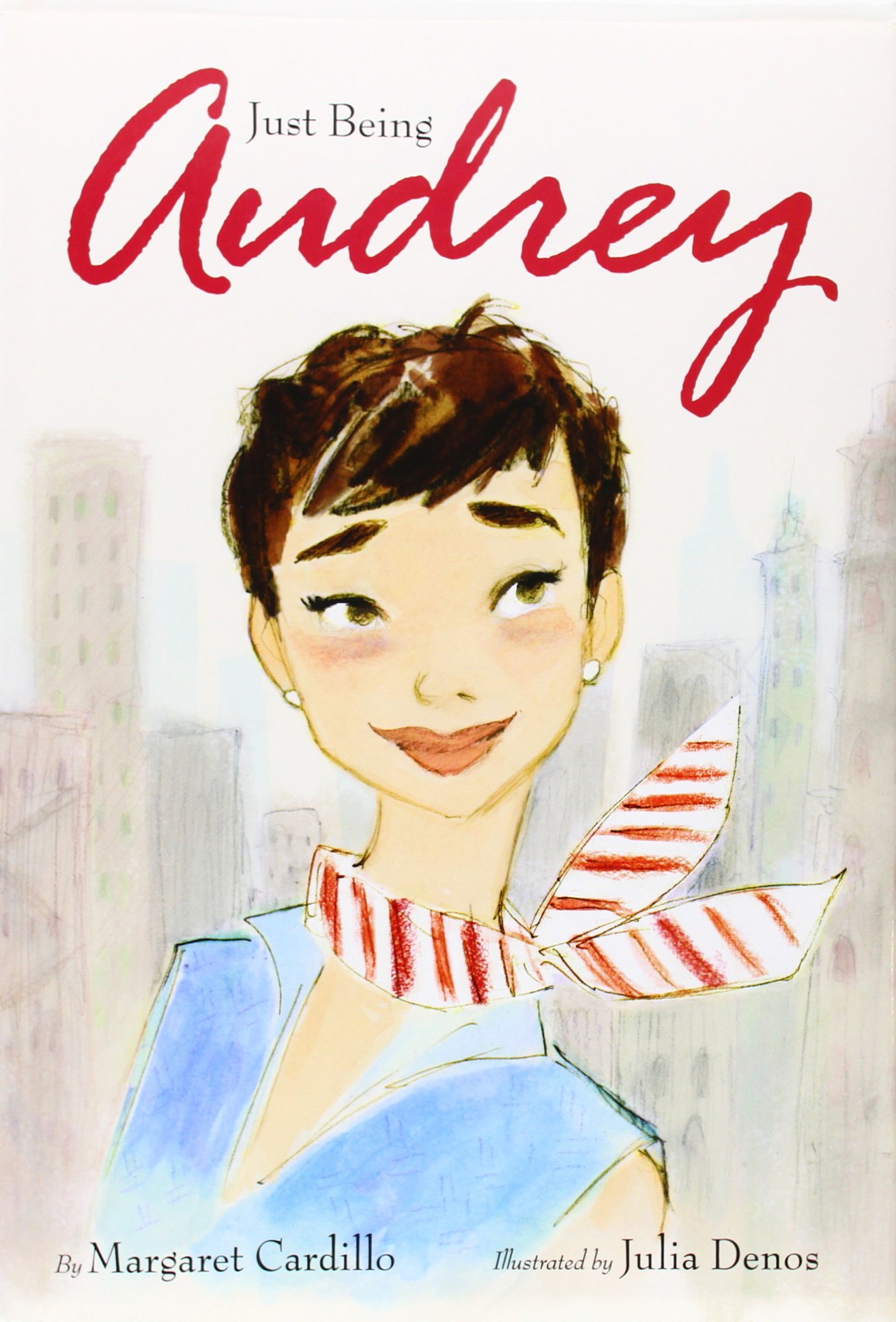 Just Being Audrey: Cardillo, Margaret, Denos, Julia: 9780061852831 ...