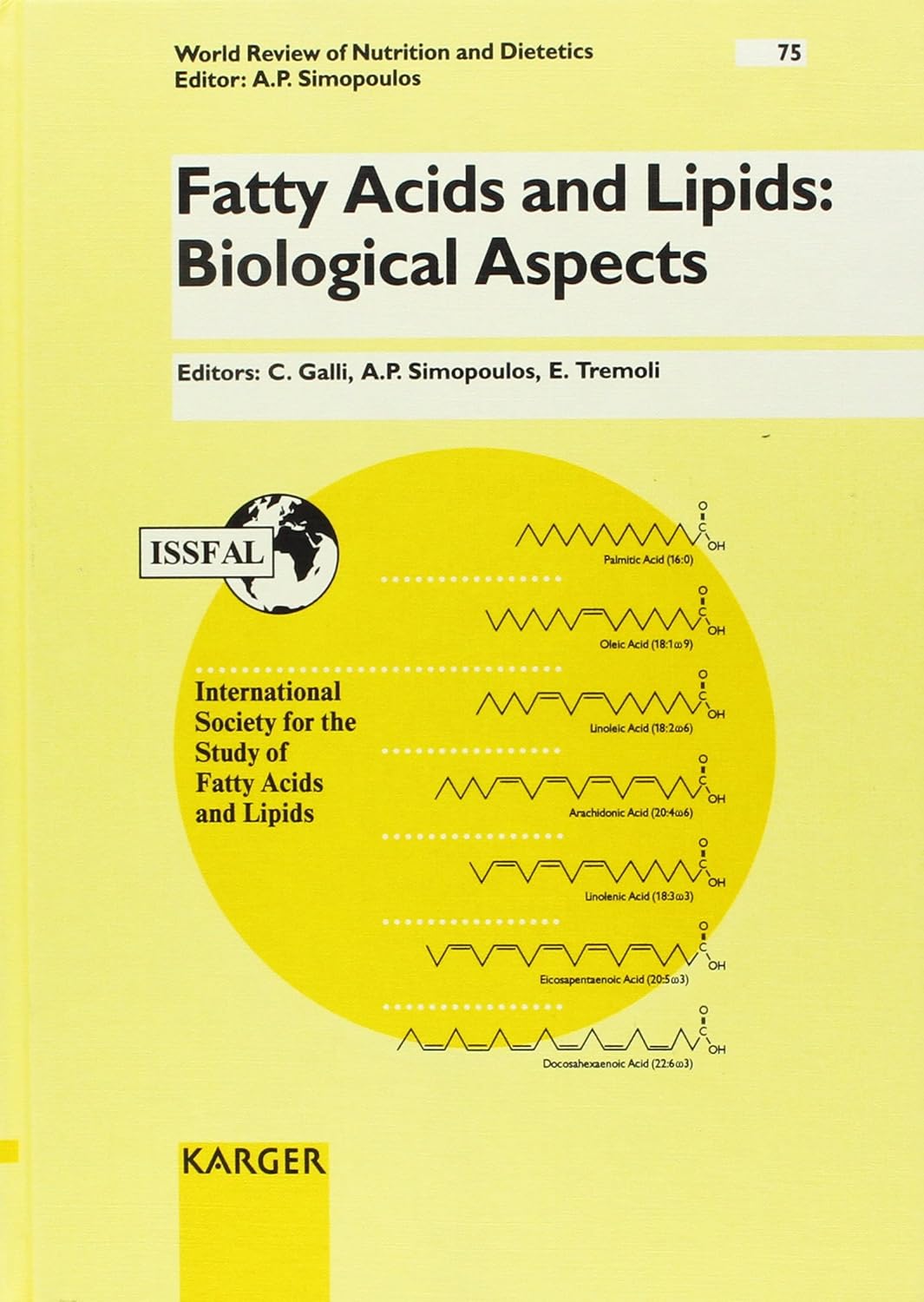 Fatty Acids and Lipids: Biological Aspects (World Review of Nutrition ...
