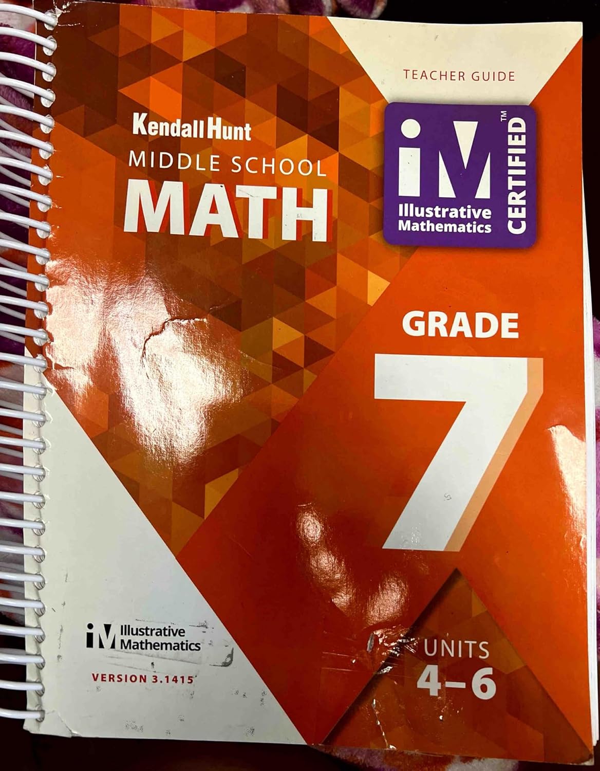 Kendall Hunt ,Middle School Math ,Grade 7, Units 4-6, Teacher Guide ...