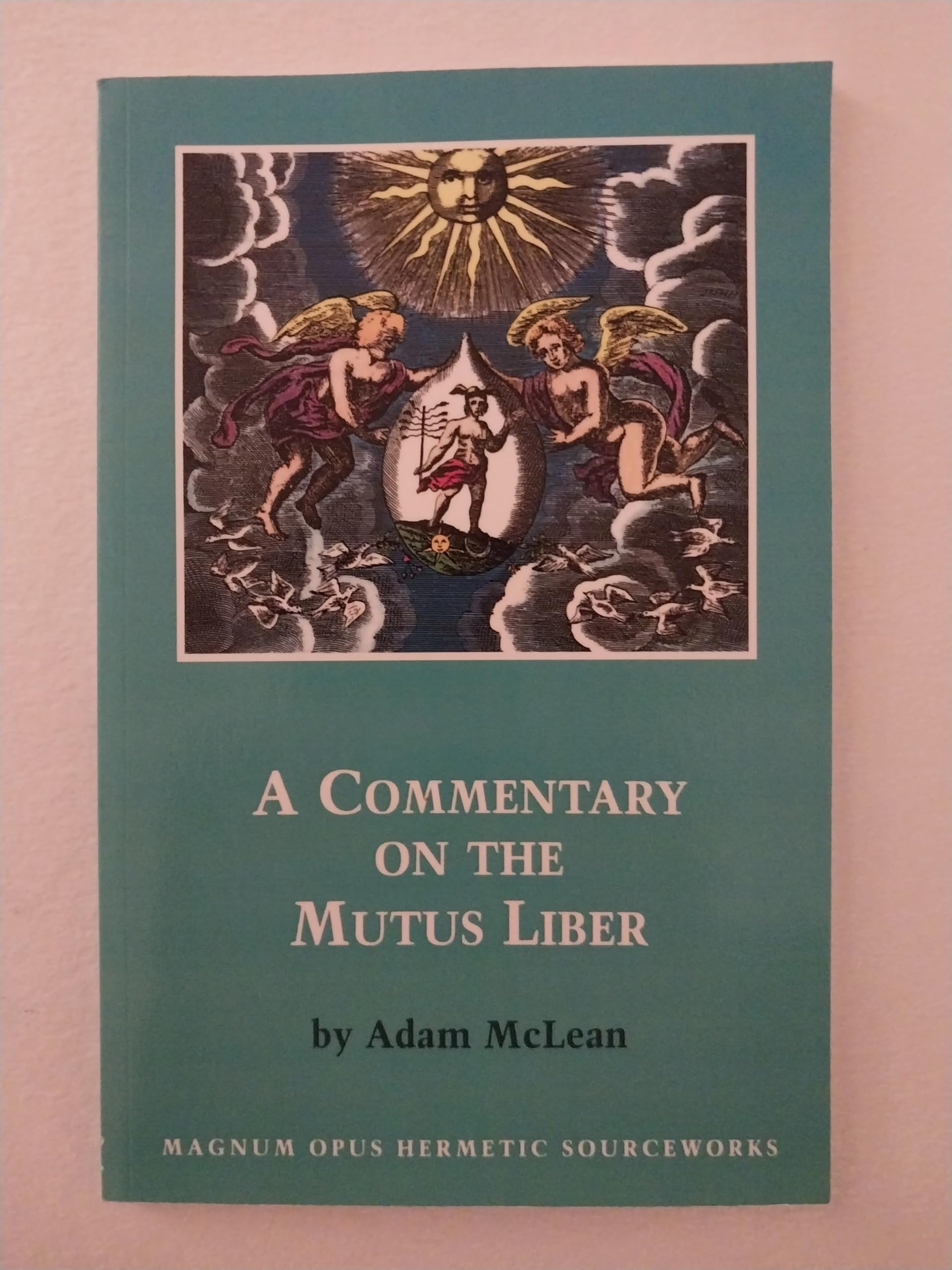Commentary on the Mutus Liber (Hermetic Research Series): McLean, Adam ...