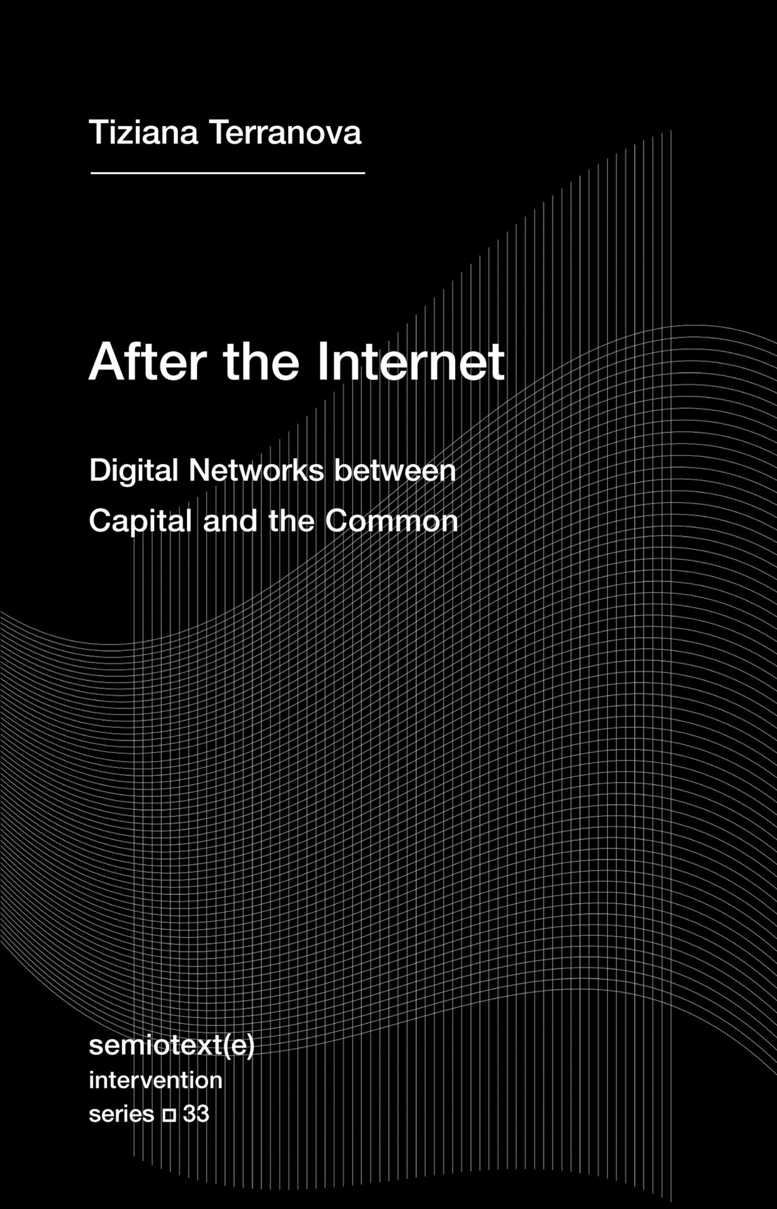 Amazon.com: After the Internet: Digital Networks between Capital and ...
