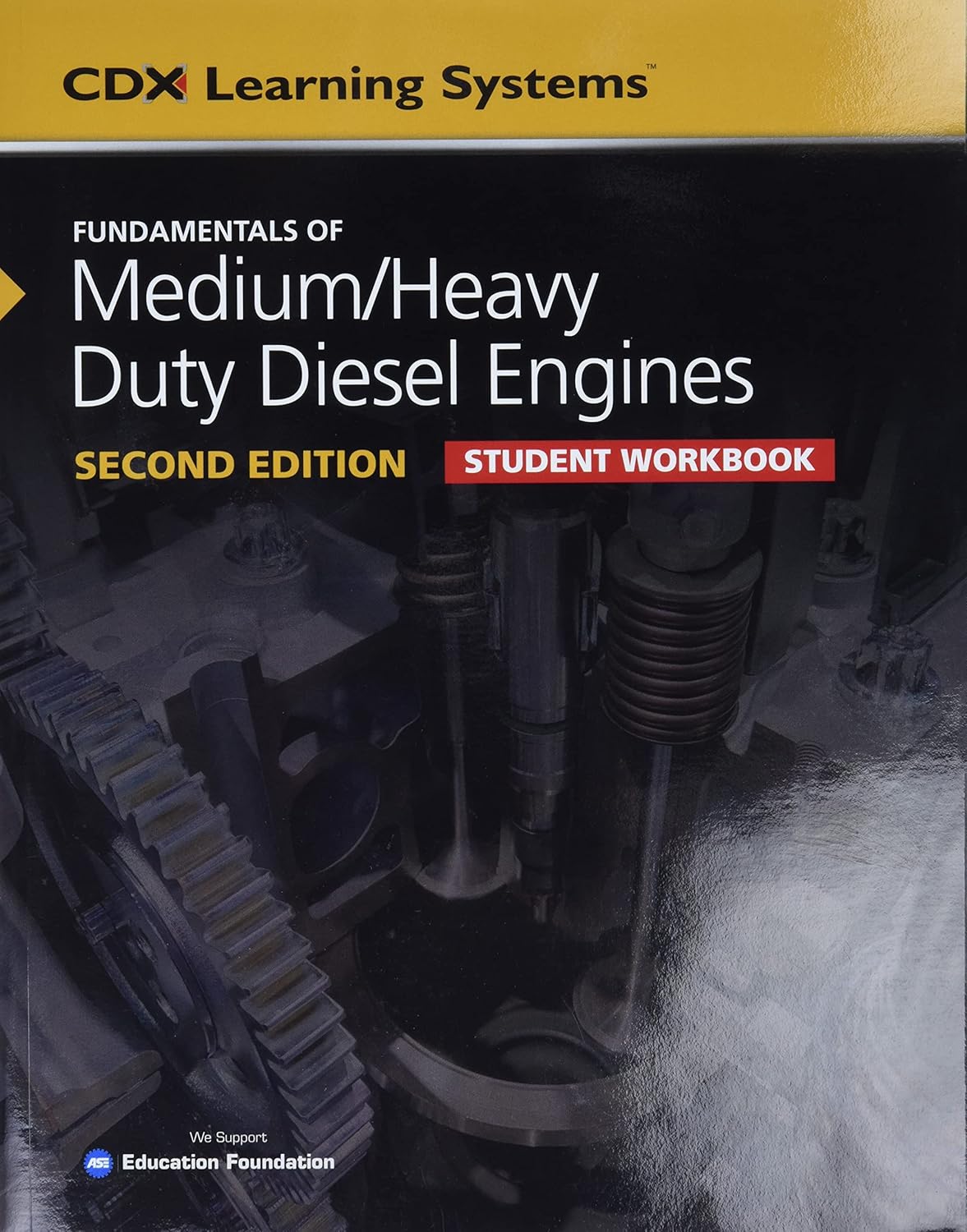 Fundamentals of Medium/Heavy Duty Diesel Engines Student Workbook ...