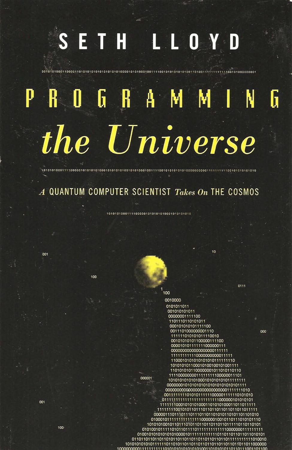 Programming the Universe: Seth Lloyd: 9780739474716: Amazon.com: Books