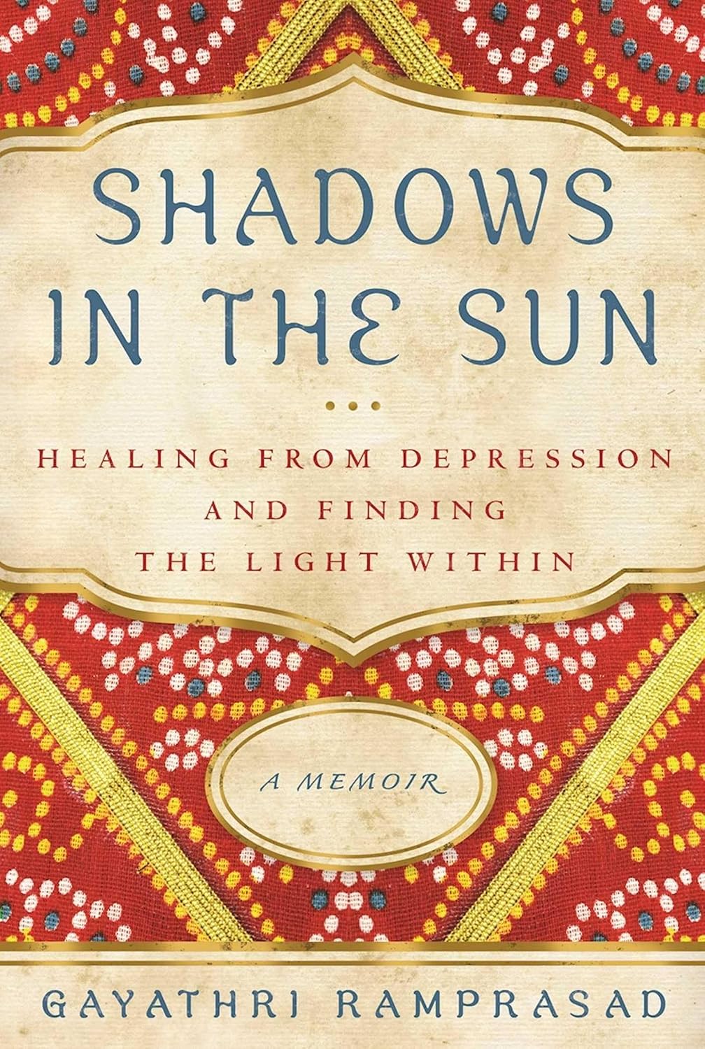 Shadows in the Sun: Healing from Depression and Finding the Light ...