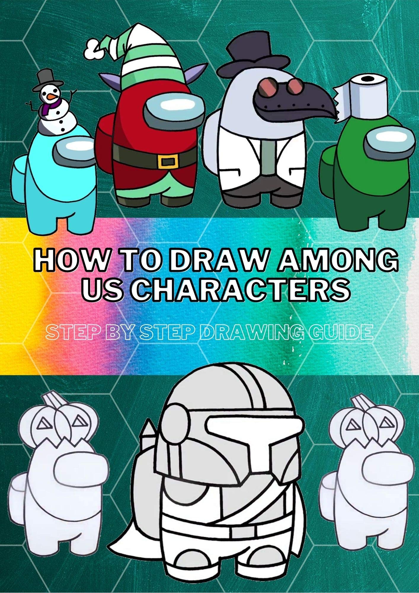Buy How to Draw Among Us Characters Step By Step Drawing Guide | Step ...